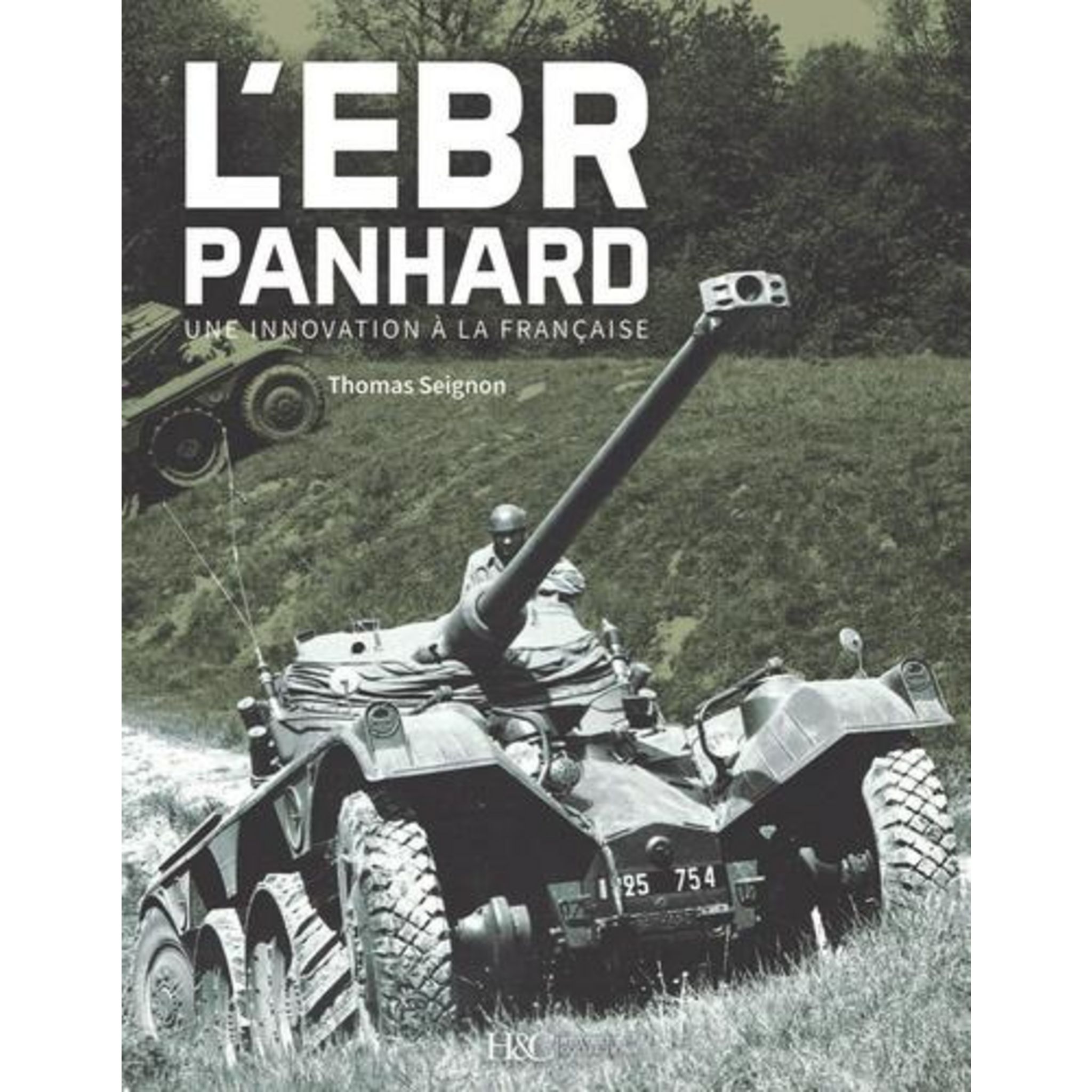 L'EBR PANHARD. UNE INNOVATION A LA FRANCAISE, Seignon Thomas pas cher ...