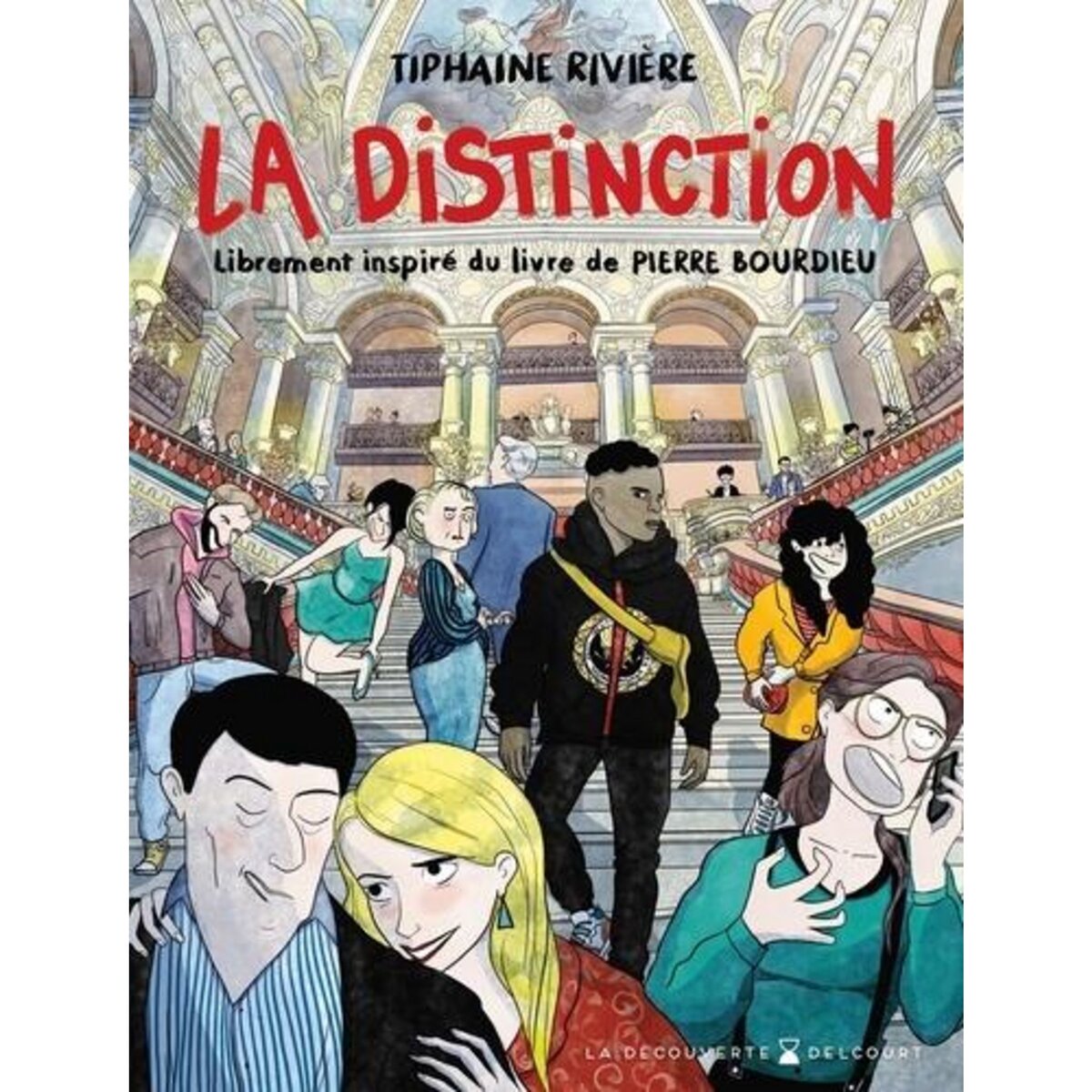 LA DISTINCTION. LIBREMENT INSPIRE DU LIVRE DE PIERRE BOURDIEU, Rivière ...