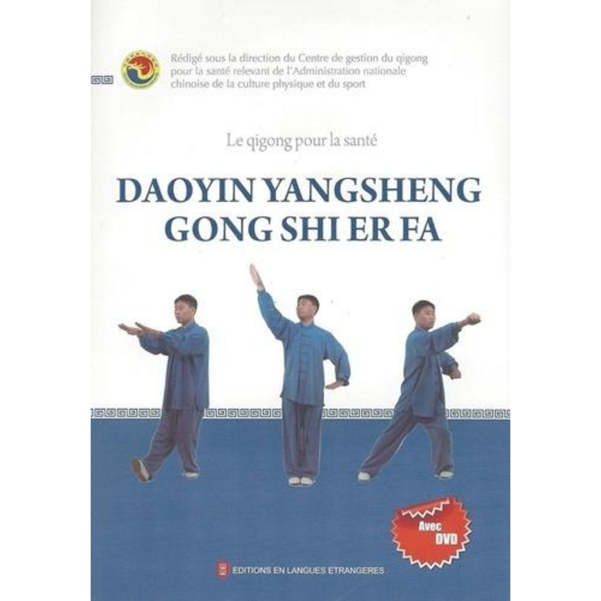 DAOYIN YANGSHENG GONG SHI ER FA. AVEC 1 DVD, Centre de gestion du ...
