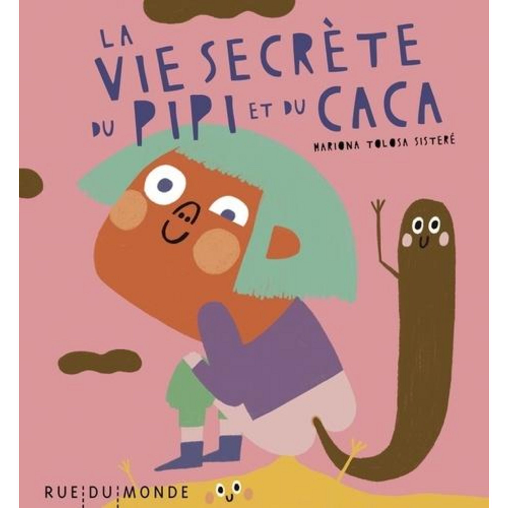 LA VIE SECRETE DU PIPI ET DU CACA, Tolosa Sisteré Mariona pas cher - Auchan.fr