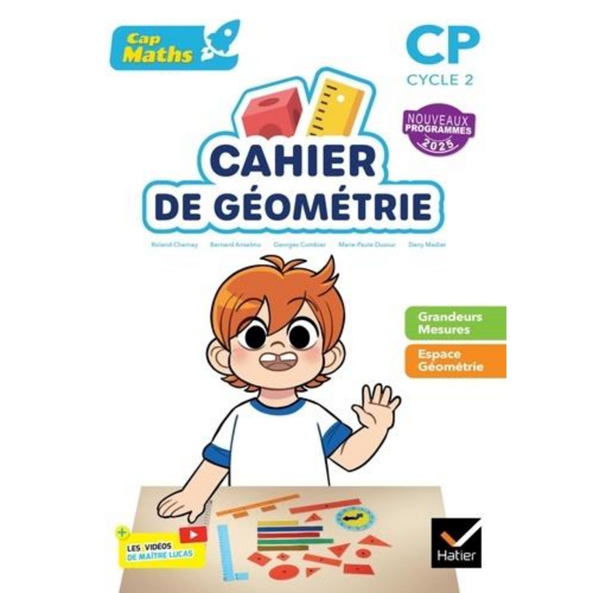 CAHIER DE GEOMETRIE CP CAP MATHS. EDITION 2025, Charnay Roland pas cher ...