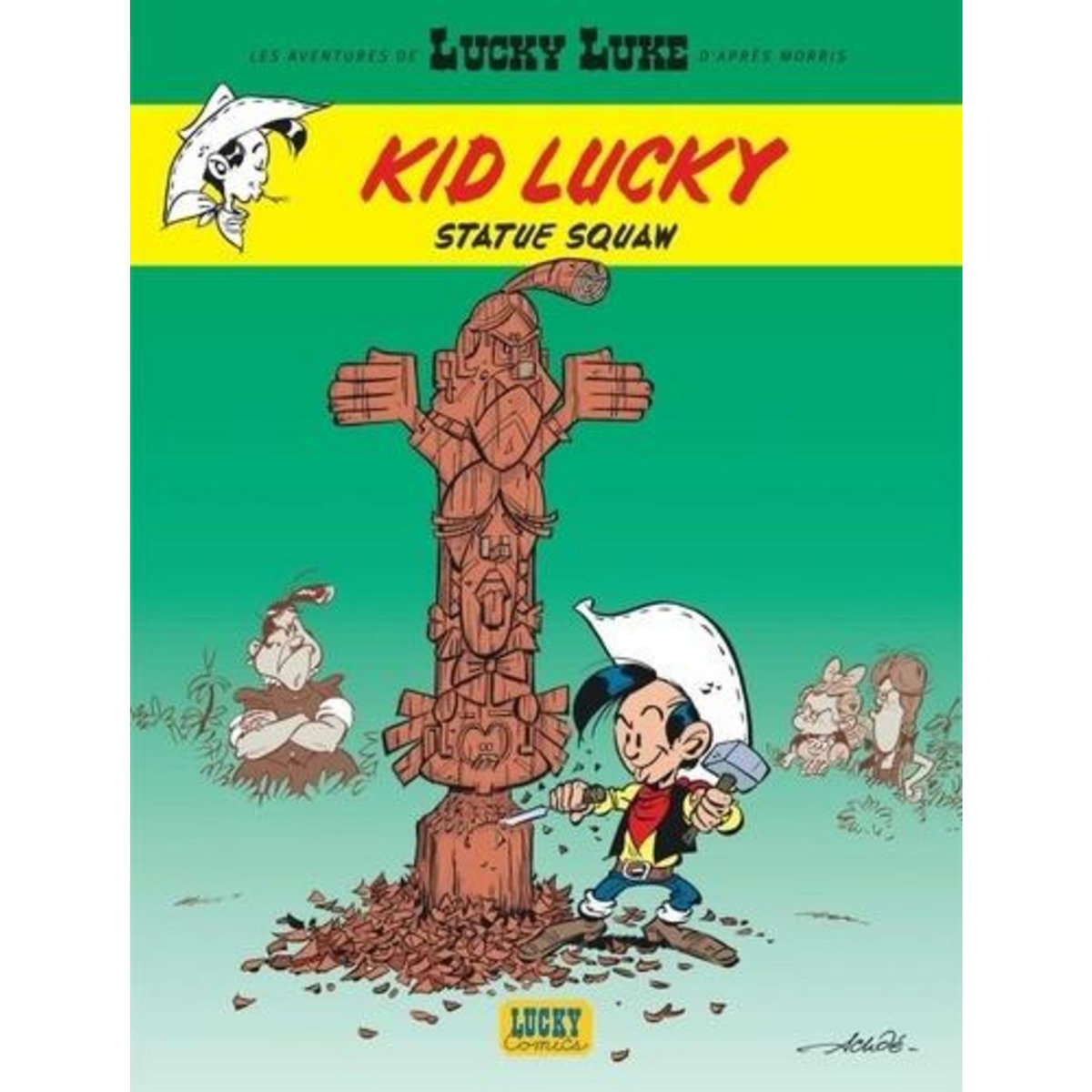 LES AVENTURES DE KID LUCKY TOME 3 : STATUE SQUAW, Achdé pas cher ...
