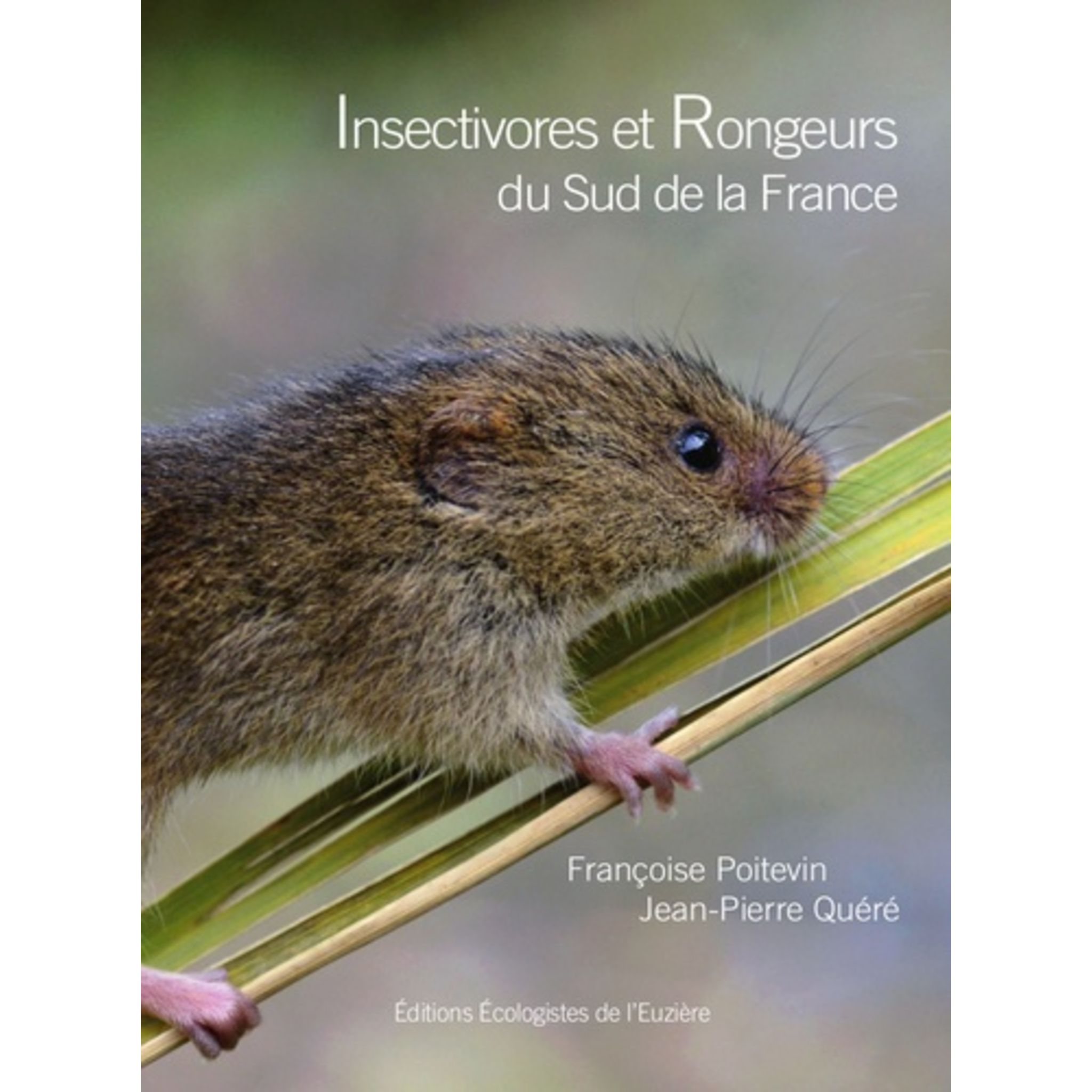 INSECTIVORES ET RONGEURS DU SUD DE LA FRANCE, Poitevin Françoise pas ...