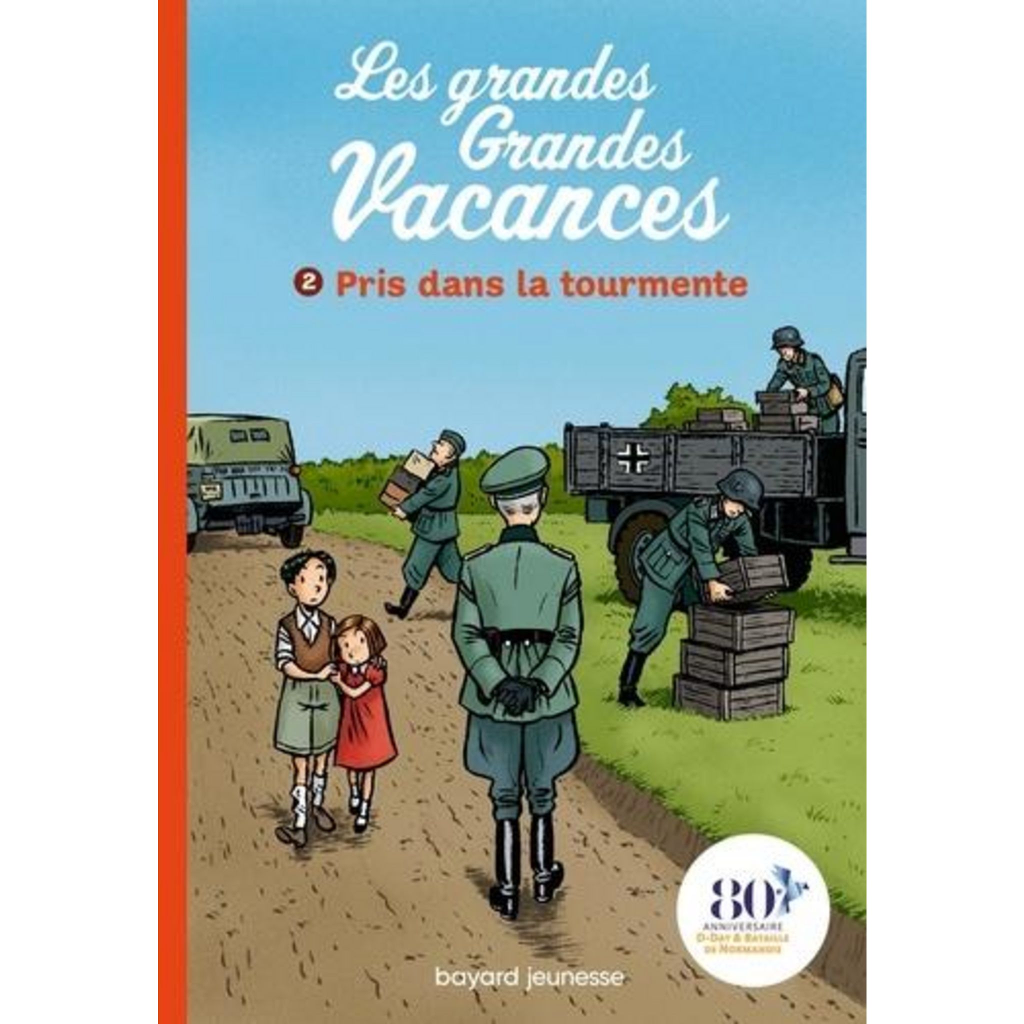 LES GRANDES GRANDES VACANCES TOME 2 : PRIS DANS LA TOURMENTE, Leydier ...
