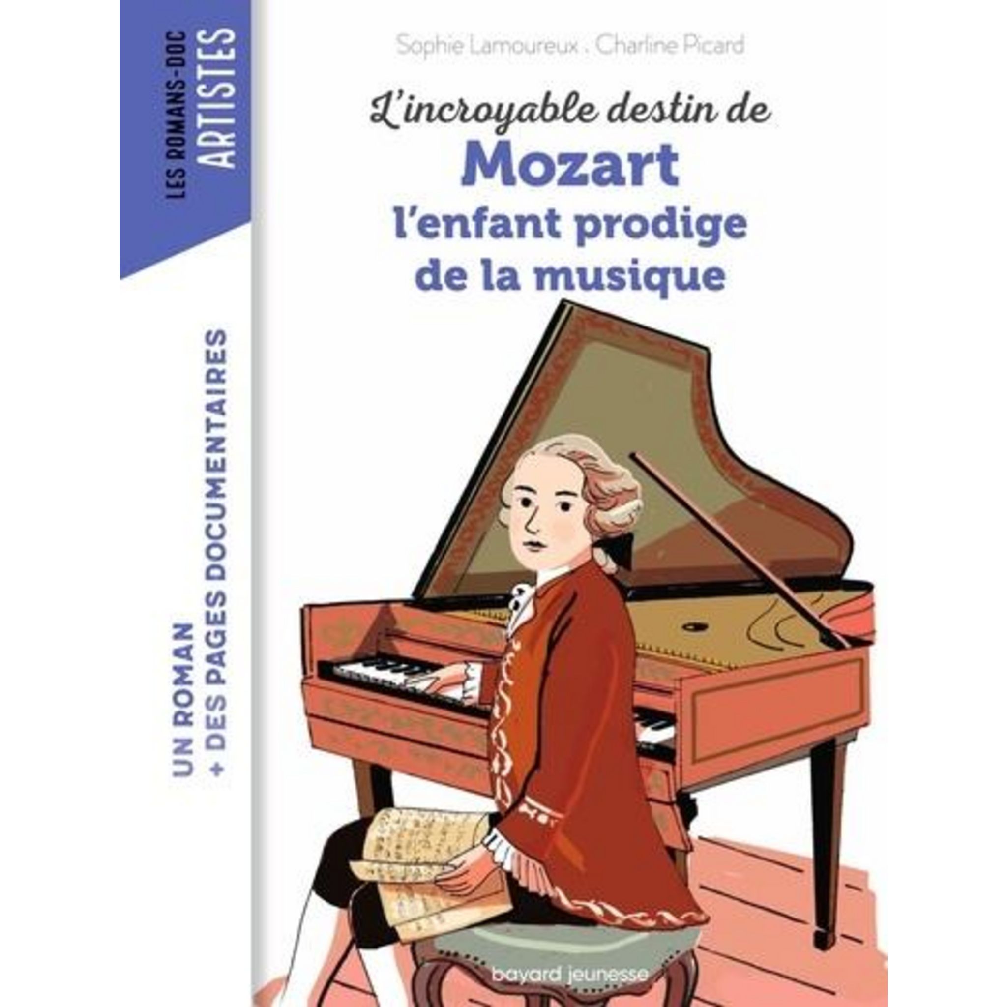 L'INCROYABLE DESTIN DE MOZART. L'ENFANT PRODIGE DE LA MUSIQUE ...