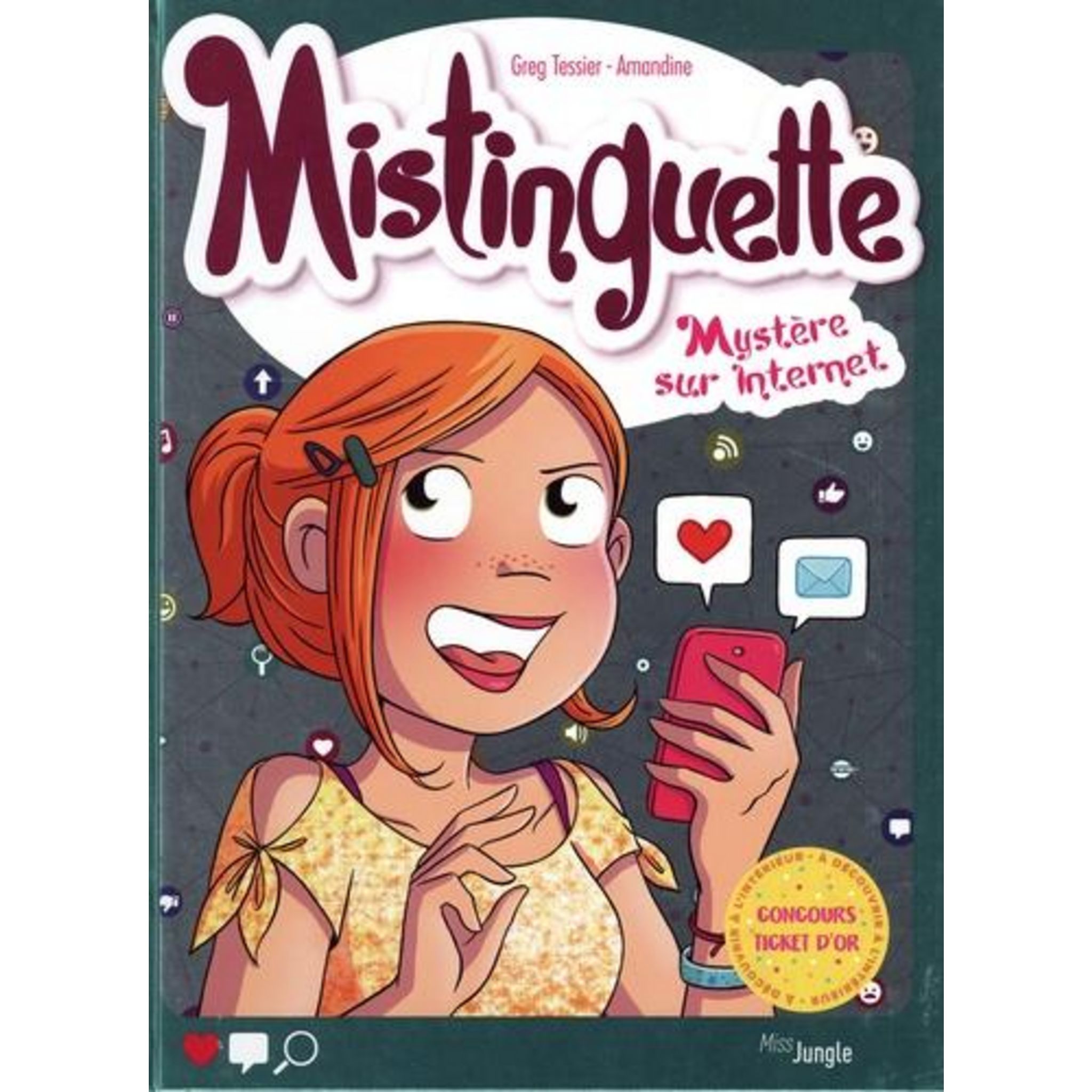 MISTINGUETTE TOME 12 : MYSTERE SUR INTERNET, Tessier Greg pas cher ...