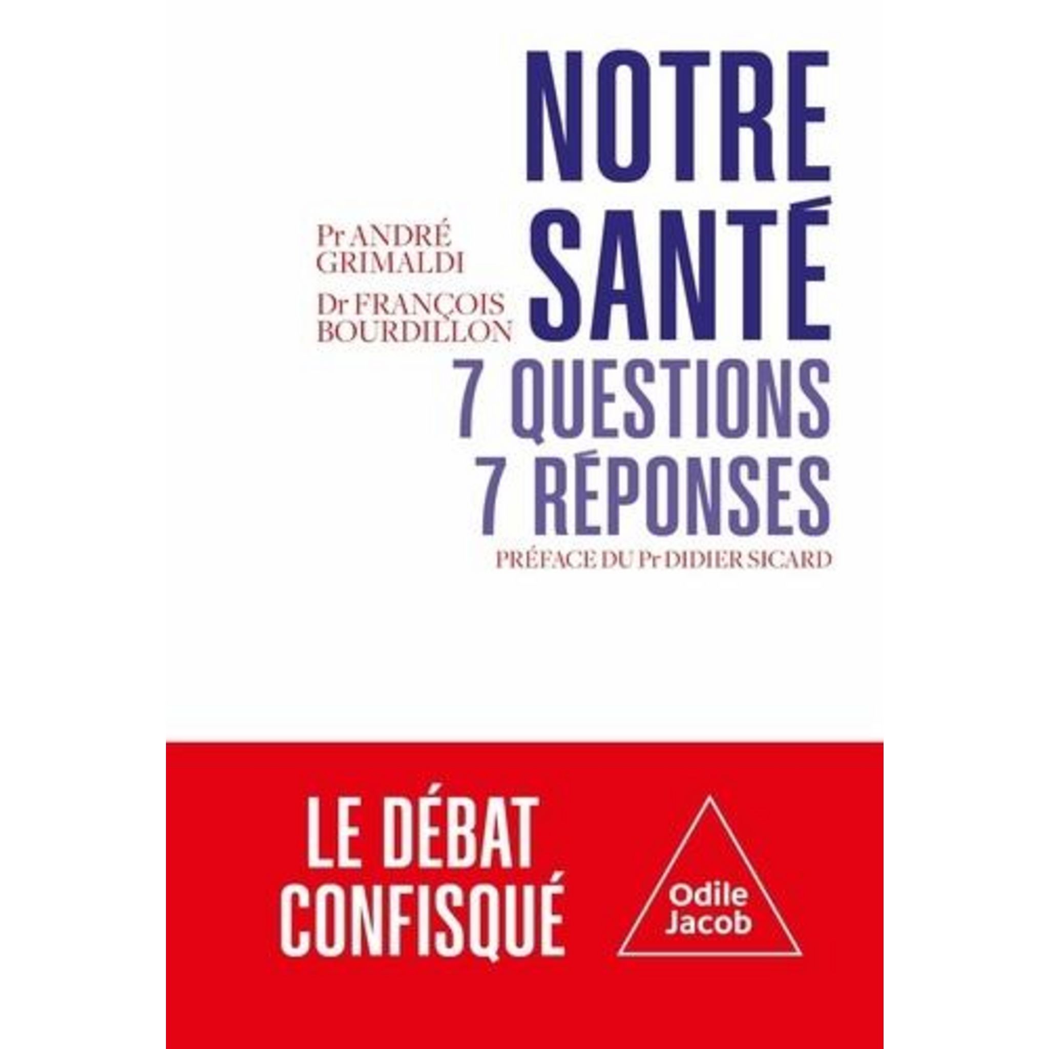 NOTRE SANTE : 7 QUESTIONS, 7 REPONSES, Grimaldi André pas cher - Auchan.fr