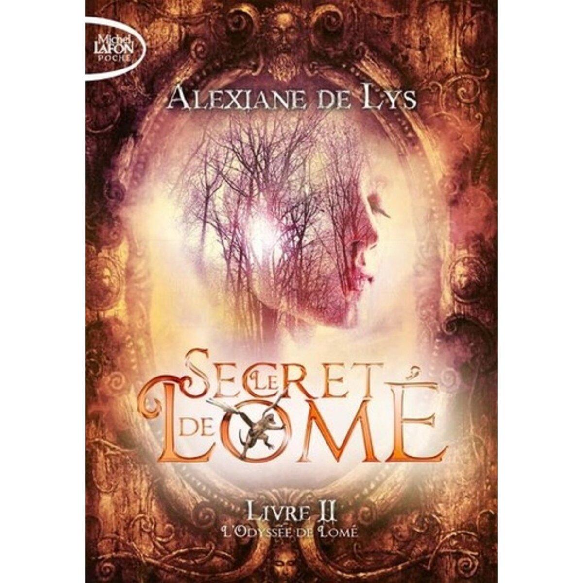 LE SECRET DE LOME TOME 2 : L'ODYSEE DE LOME, Lys Alexiane de pas cher ...