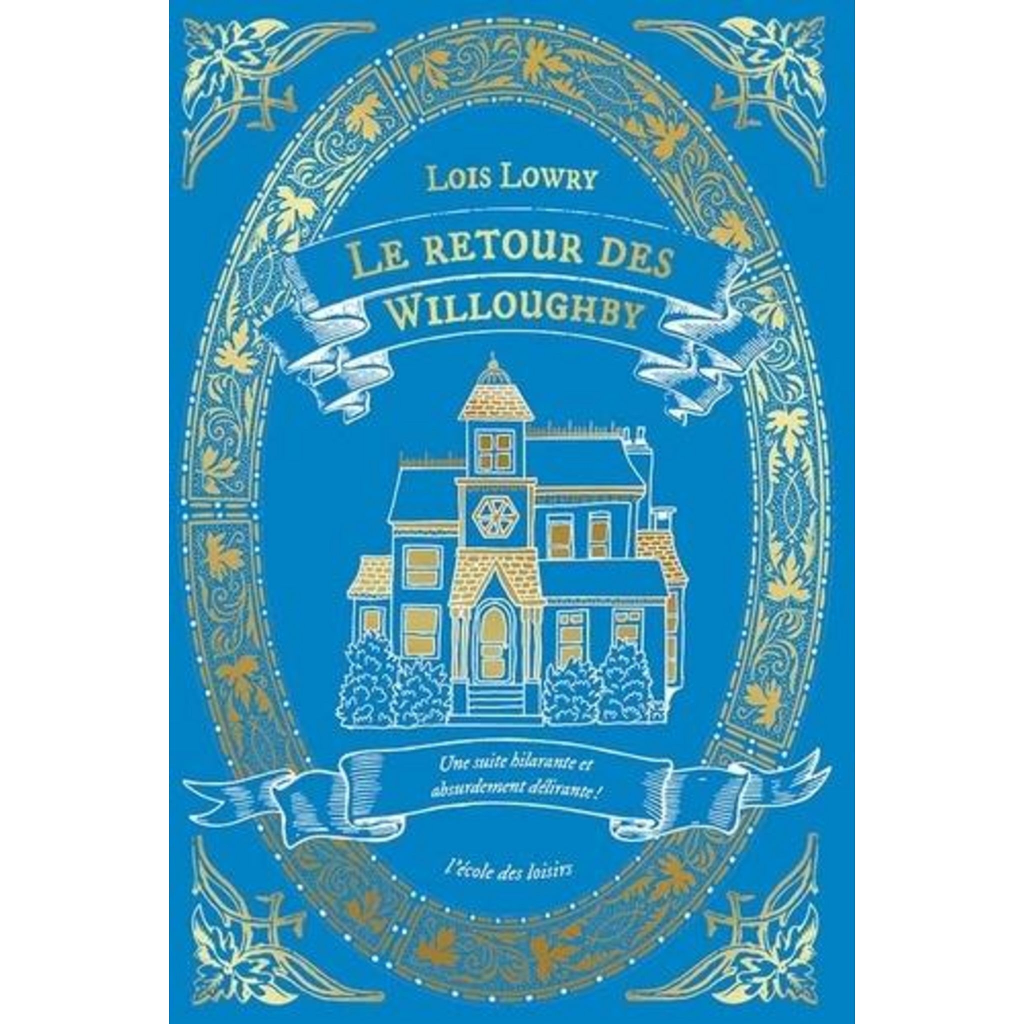 LE RETOUR DES WILLOUGHBY. EDITION COLLECTOR, Lowry Lois pas cher ...