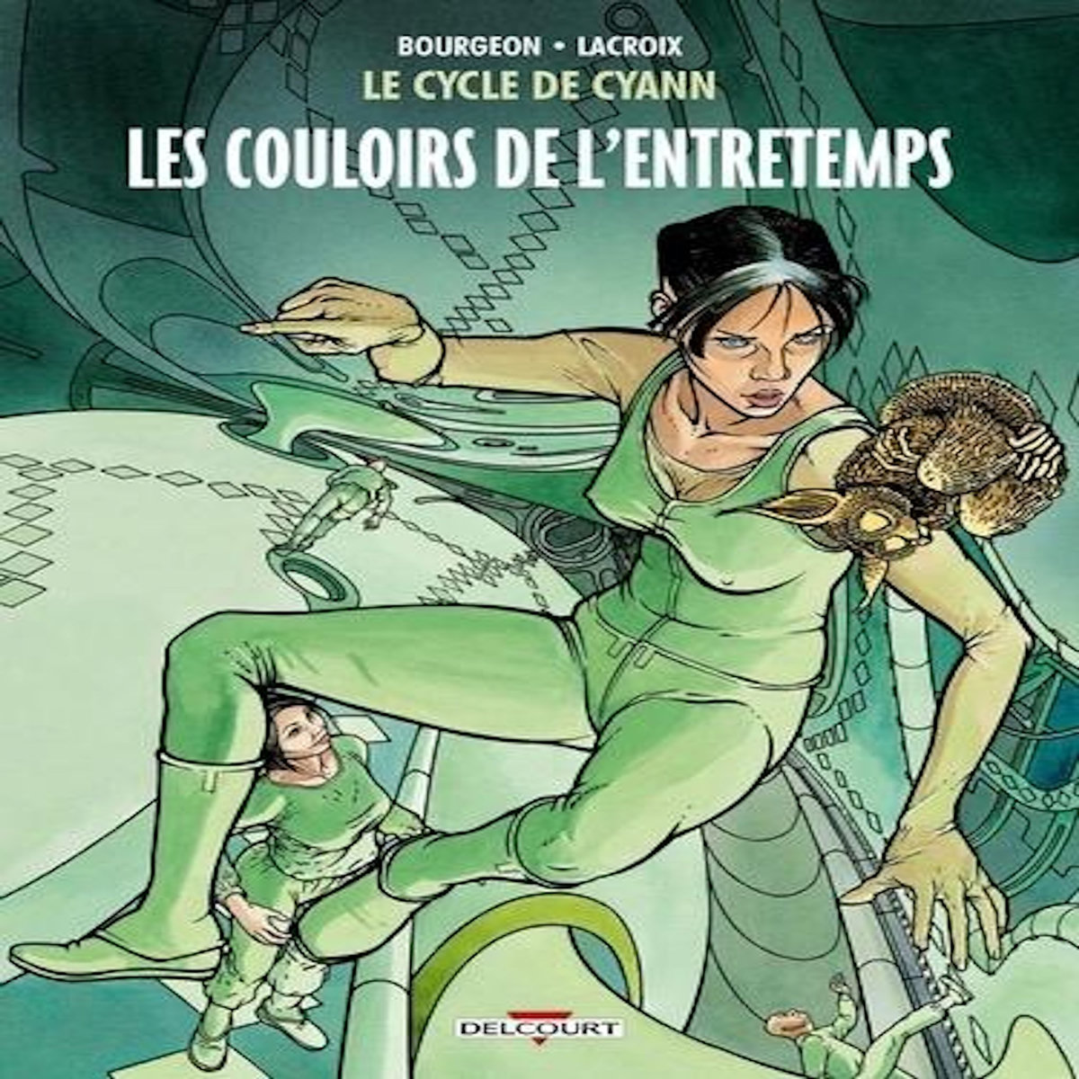 LE CYCLE DE CYANN TOME 5 : LES COULOIRS DE L'ENTRETEMPS, Bourgeon ...