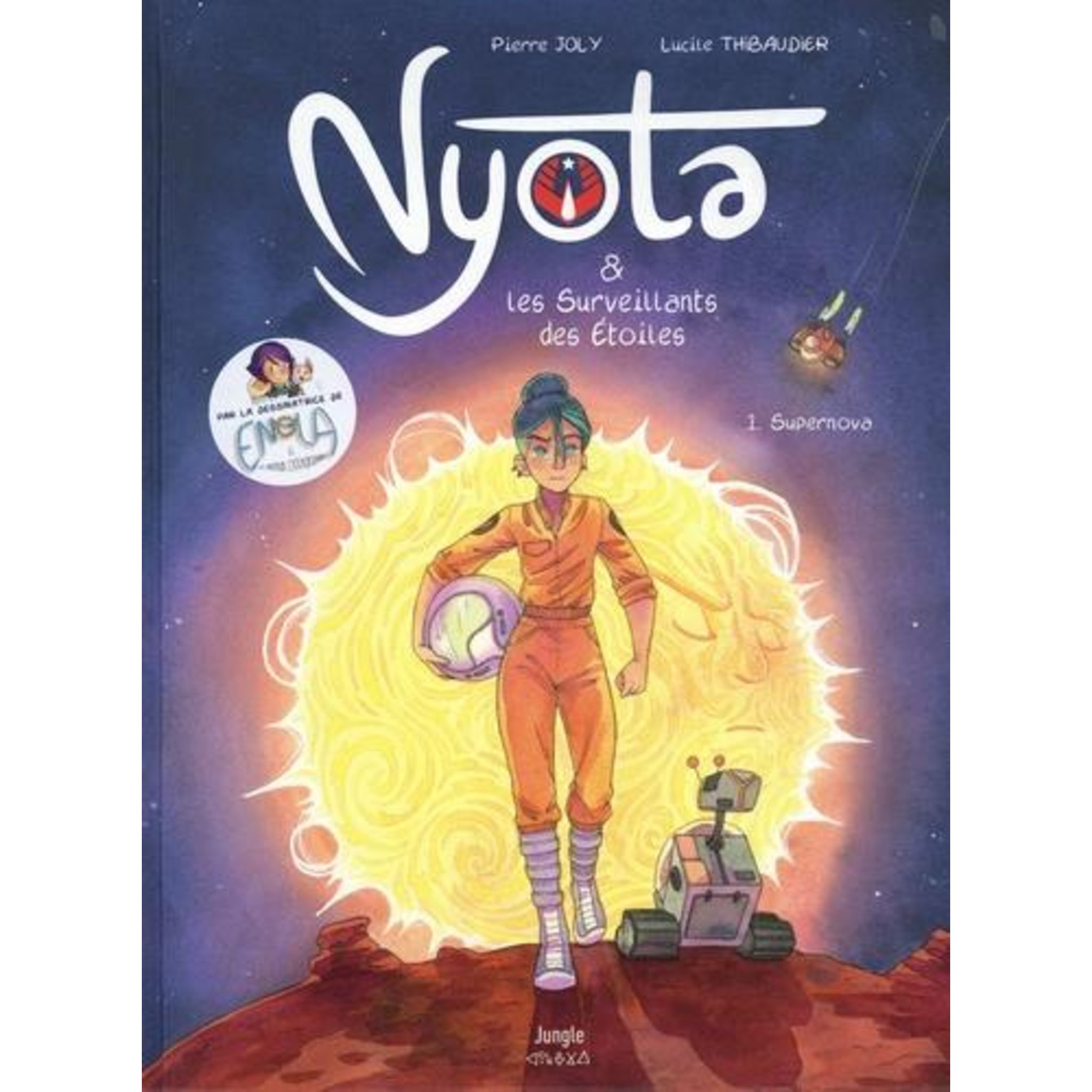 NYOTA & LES SURVEILLANTS DES ETOILES TOME 1 : SUPERNOVA, Joly Pierre pas cher - Auchan.fr
