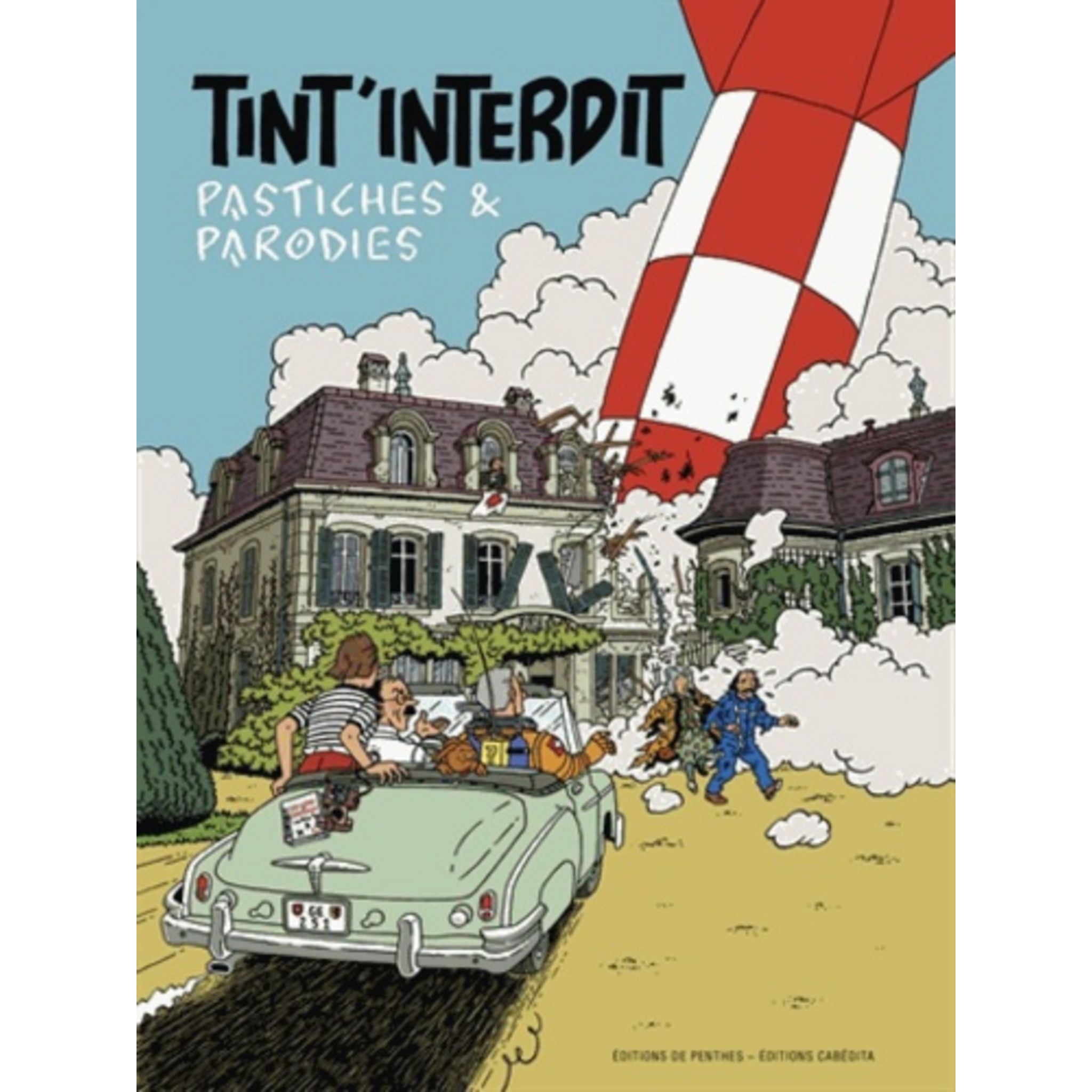 TINT'INTERDIT, PASTICHES ET PARODIES, Tornare Alain-Jacques pas cher ...