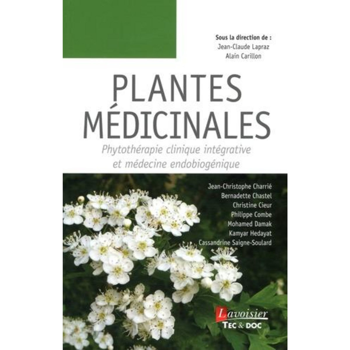 PLANTES MEDICINALES. PHYTOTHERAPIE CLINIQUE INTEGRATIVE ET MEDECINE ...