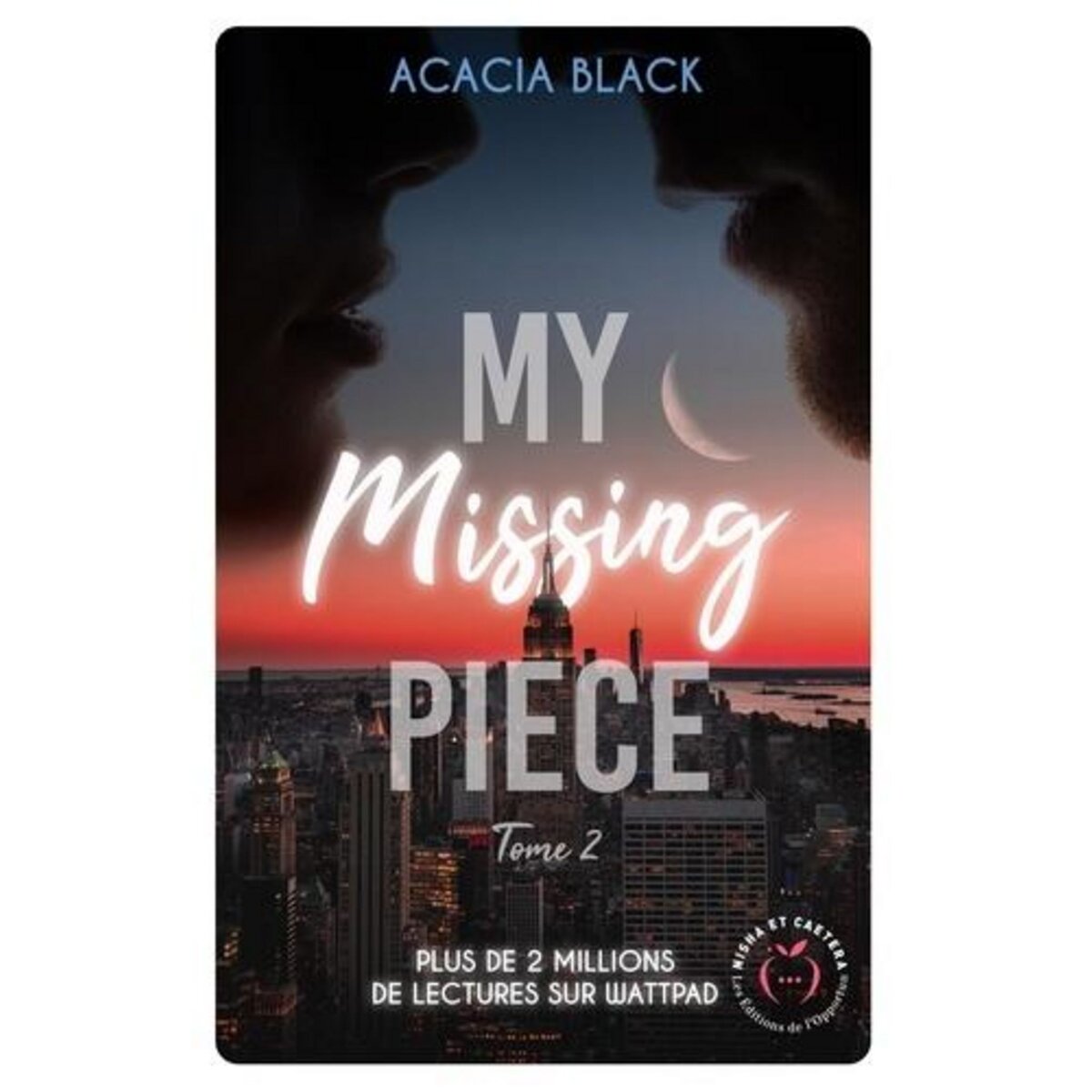 MY MISSING PIECE TOME 2 , Black Acacia pas cher - Auchan.fr