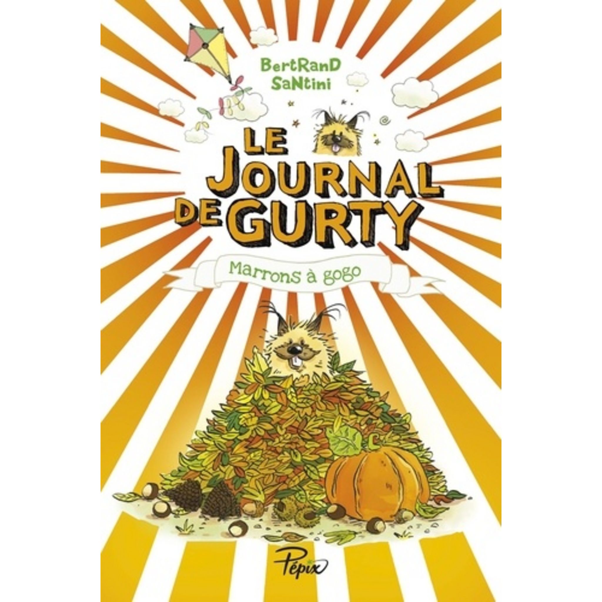 LE JOURNAL DE GURTY TOME 3 : MARRONS A GOGO, Santini Bertrand pas cher ...