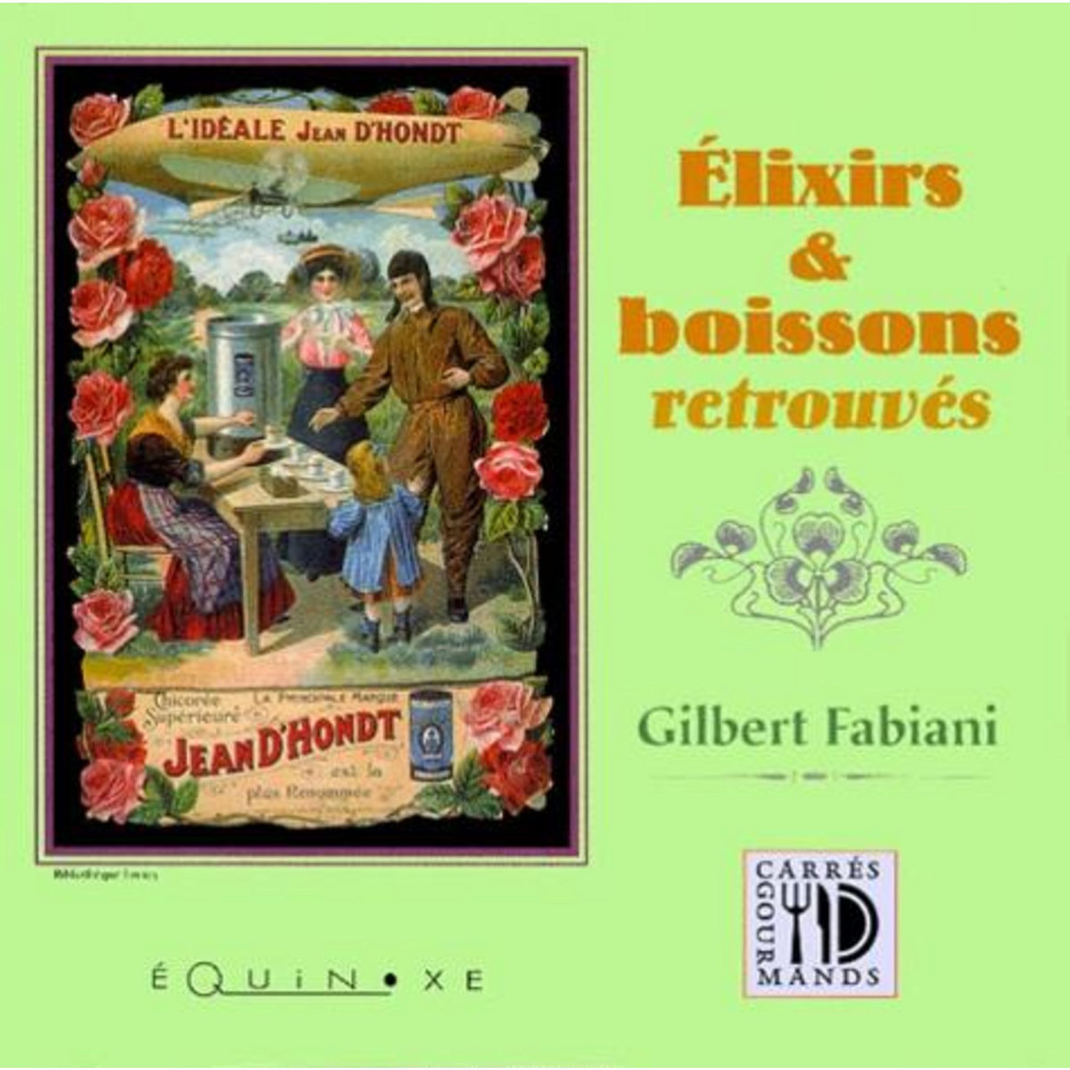 ELIXIRS & BOISSONS RETROUVES, Fabiani Gilbert pas cher - Auchan.fr