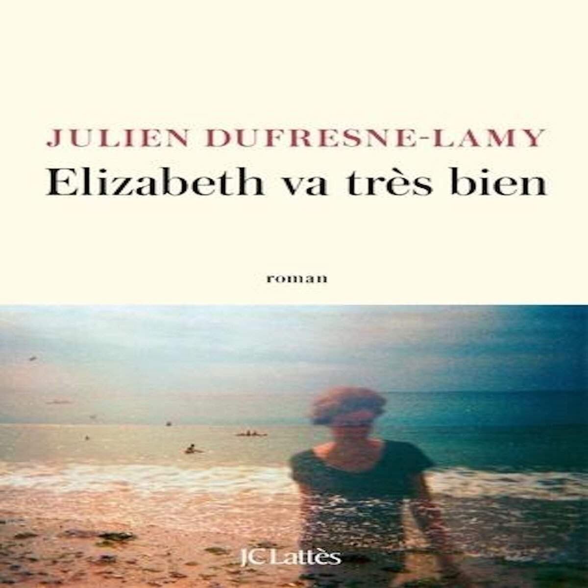 ELIZABETH VA TRES BIEN, Dufresne-Lamy Julien pas cher - Auchan.fr