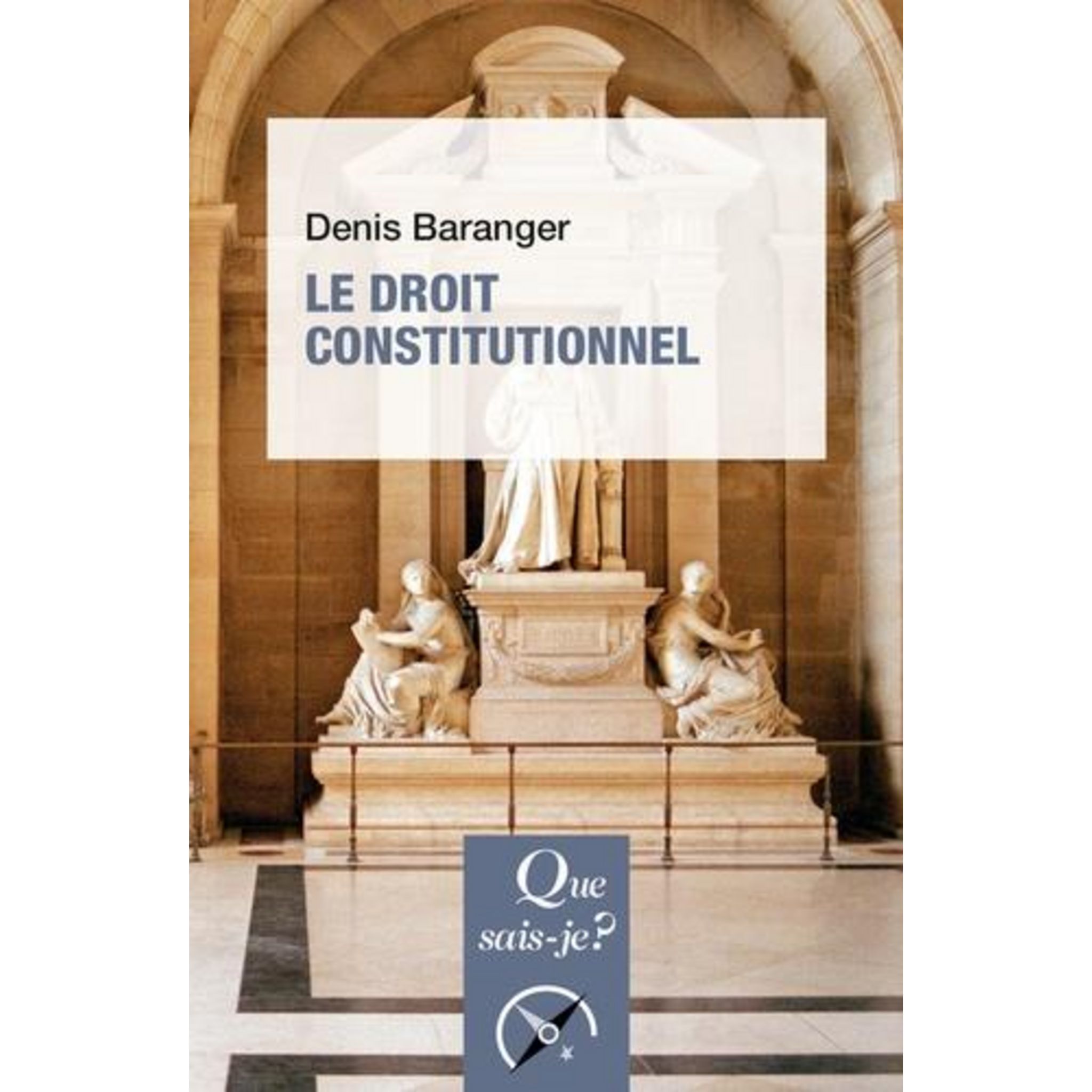 LE DROIT CONSTITUTIONNEL. 8E EDITION, Baranger Denis pas cher - Auchan.fr
