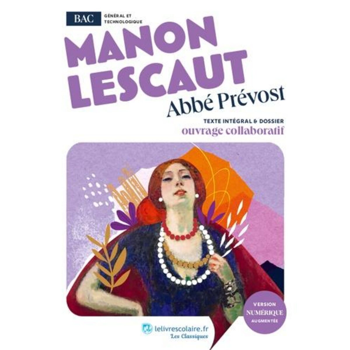 MANON LESCAUT. TEXTE INTEGRAL ET DOSSIER PEDAGOGIQUE, Abbé Prévost pas ...