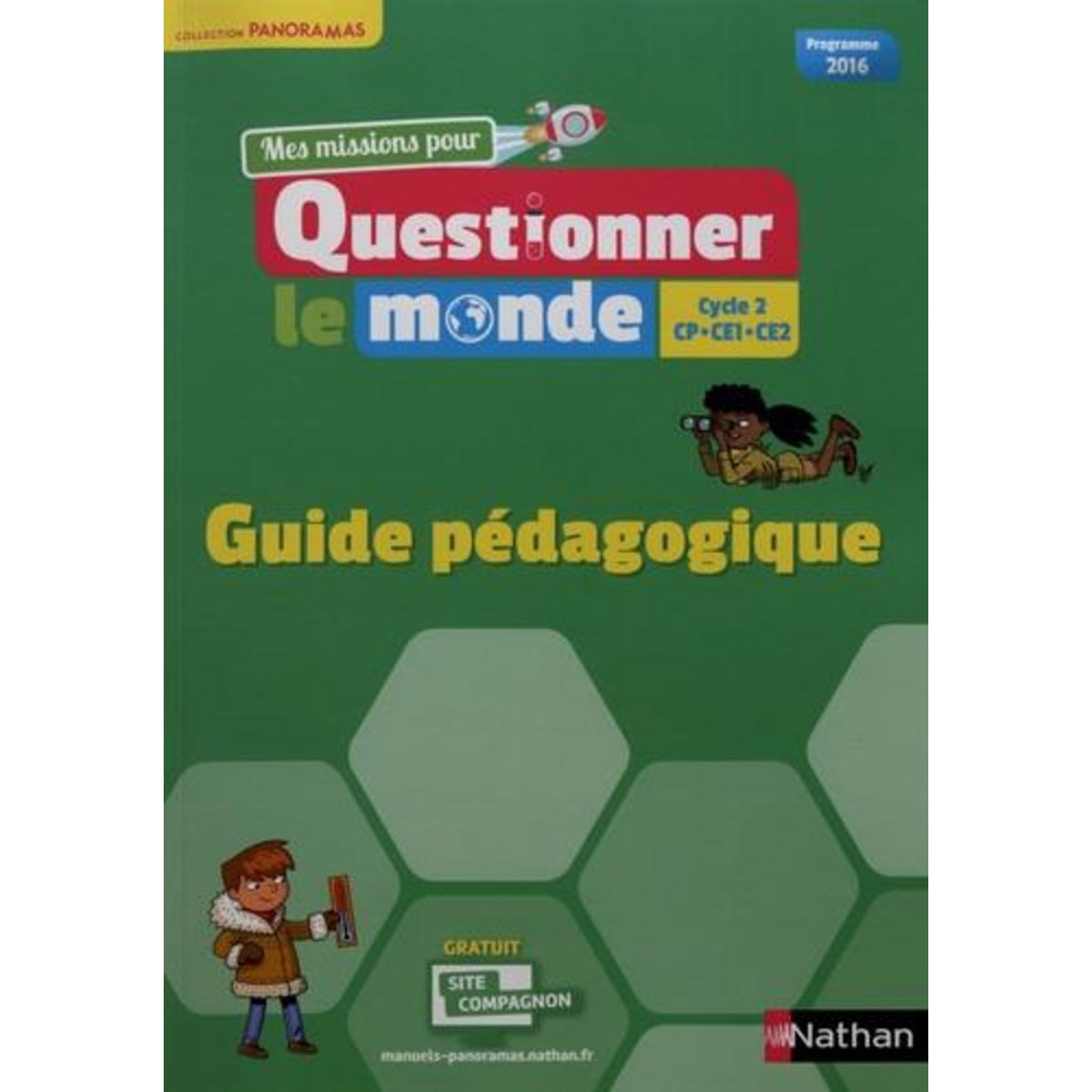 MES MISSIONS POUR QUESTIONNER LE MONDE CYCLE 2 CP-CE1-CE2. GUIDE ...