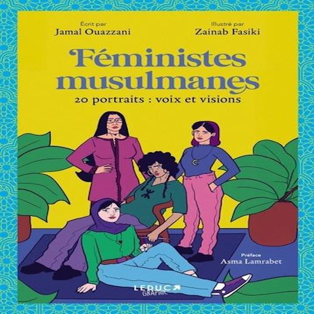 FEMINISTES MUSULMANES. 20 PORTRAITS : VOIX ET VISIONS, Ouazzani Jamal ...
