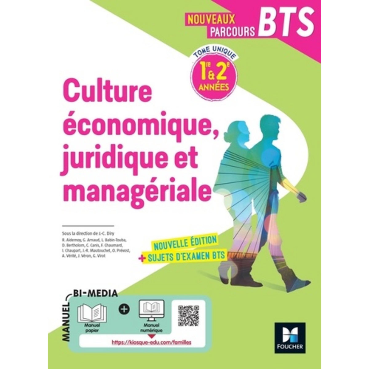 CULTURE ECONOMIQUE JURIDIQUE ET MANAGERIALE BTS 1RE & 2E ANNEES NOUVEAUX PARCOURS BTS. EDITION ...