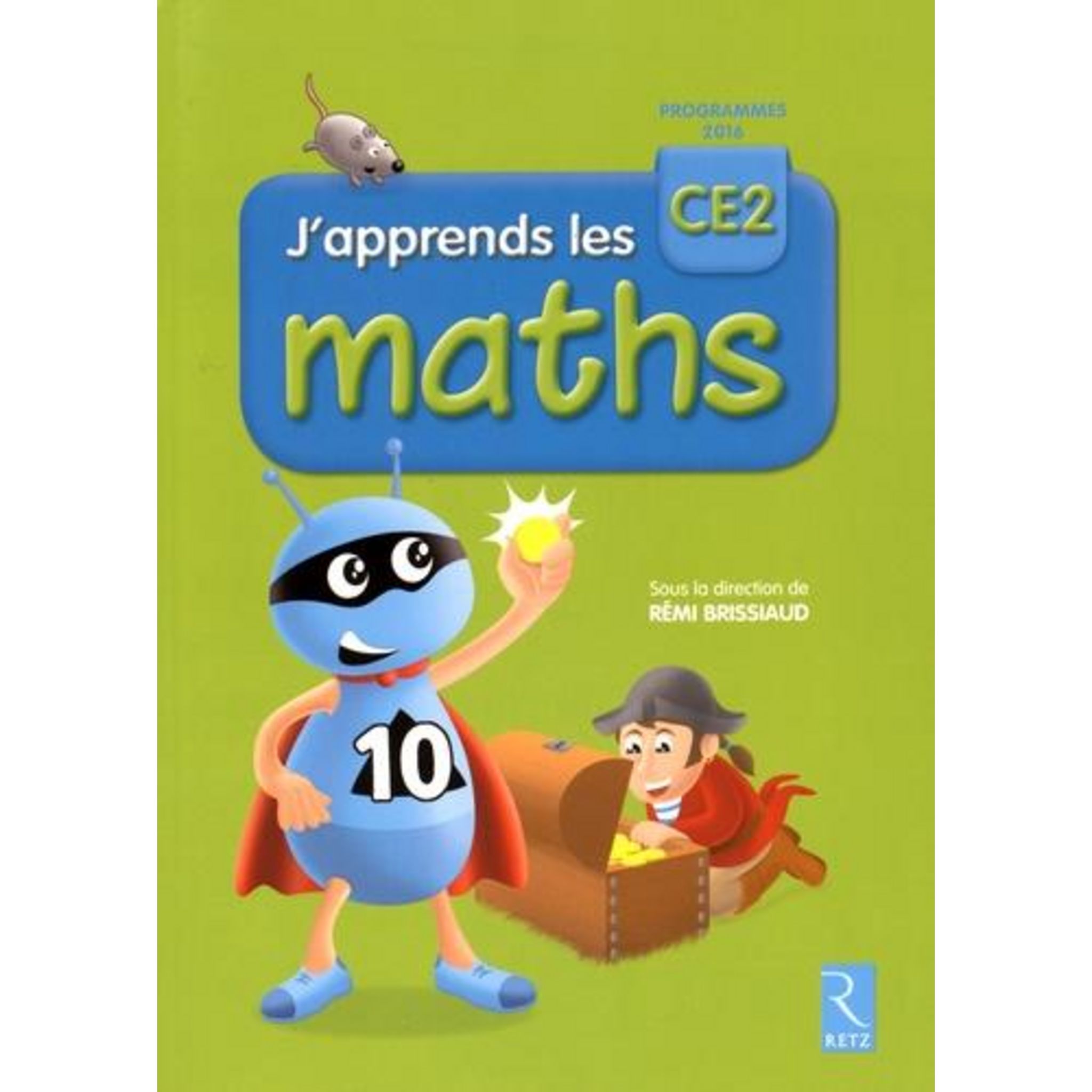 J'APPRENDS LES MATHS CE2. FICHIER ELEVE + MEMO, EDITION 2016, Brissiaud ...