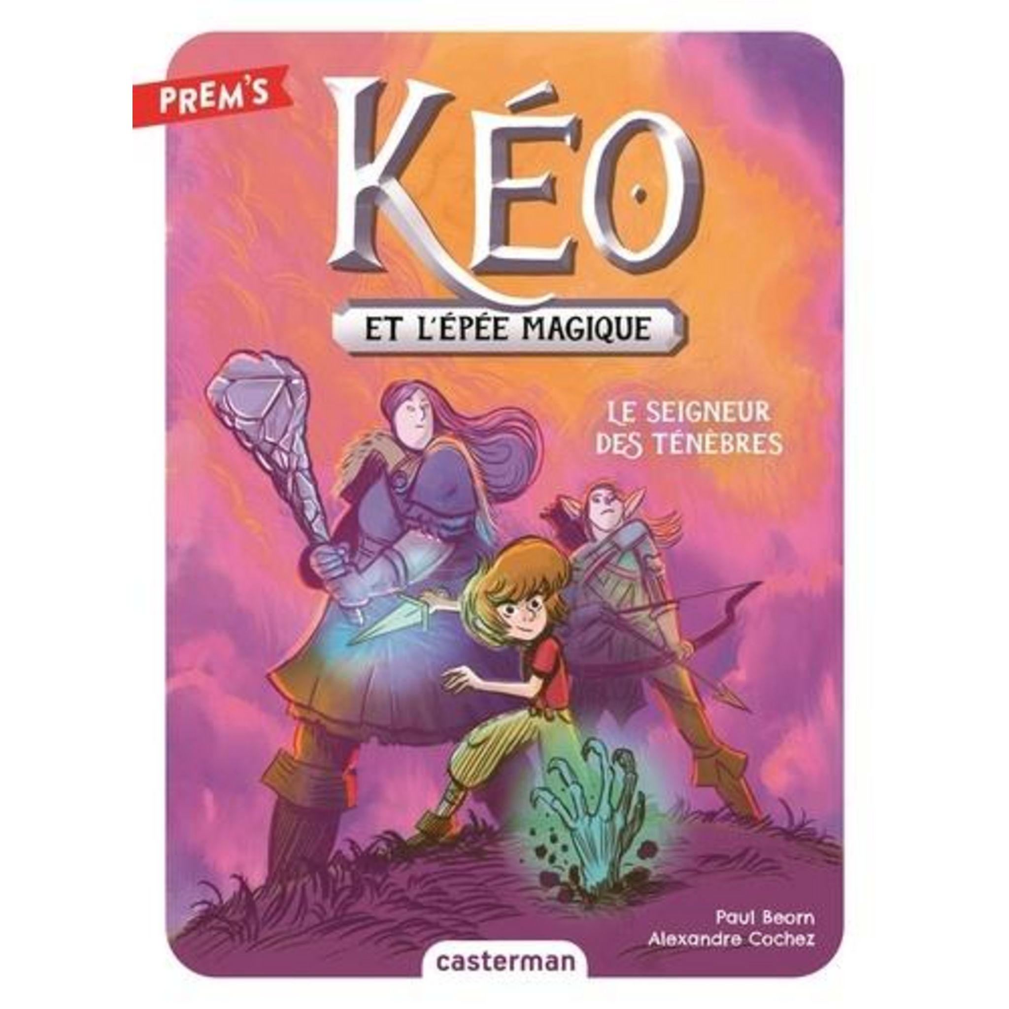 KEO ET L'EPEE MAGIQUE TOME 4 : LE SEIGNEUR DES TENEBRES, Beorn Paul pas cher - Auchan.fr