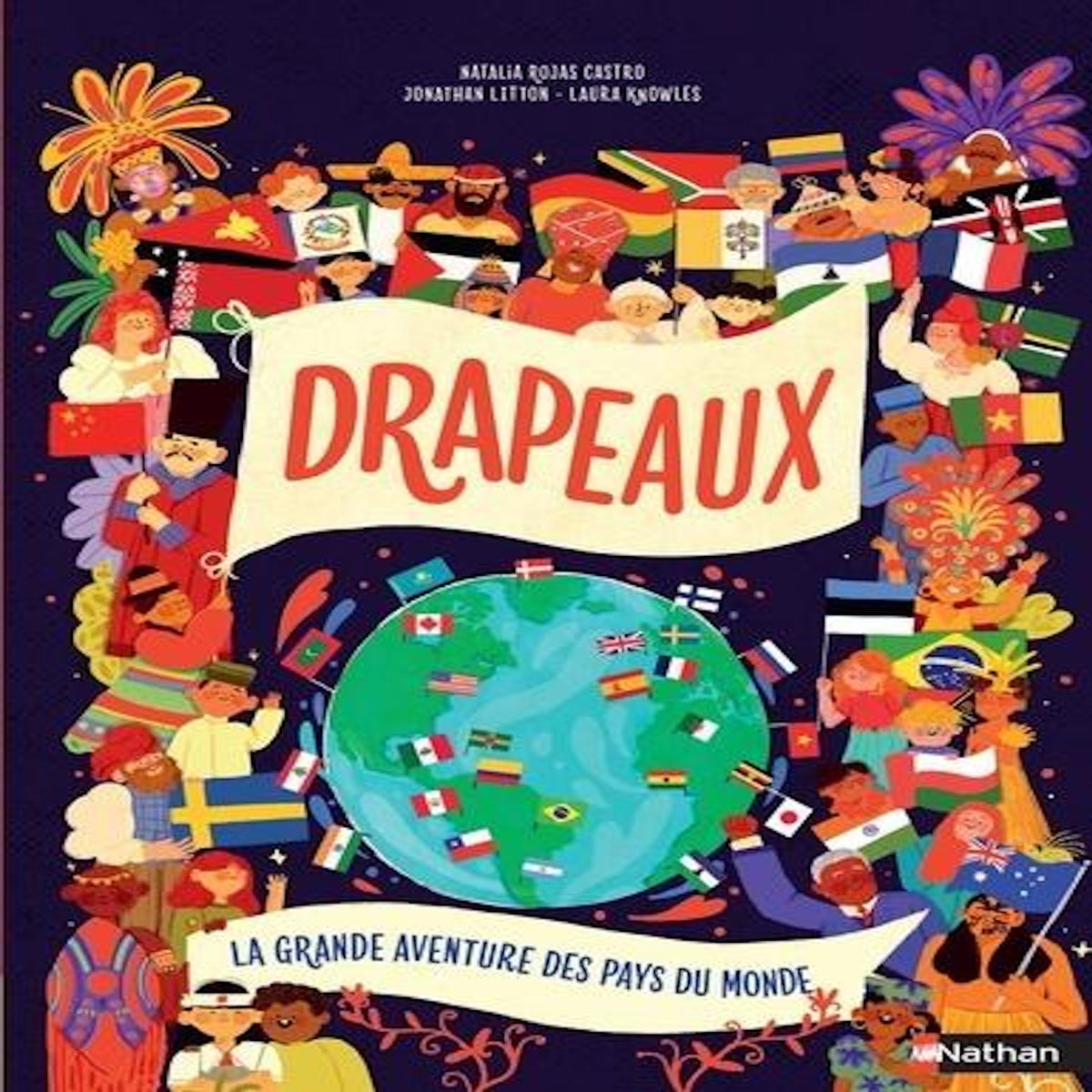 DRAPEAUX. LA GRANDE AVENTURE DES PAYS DU MONDE, Litton Jonathan pas ...