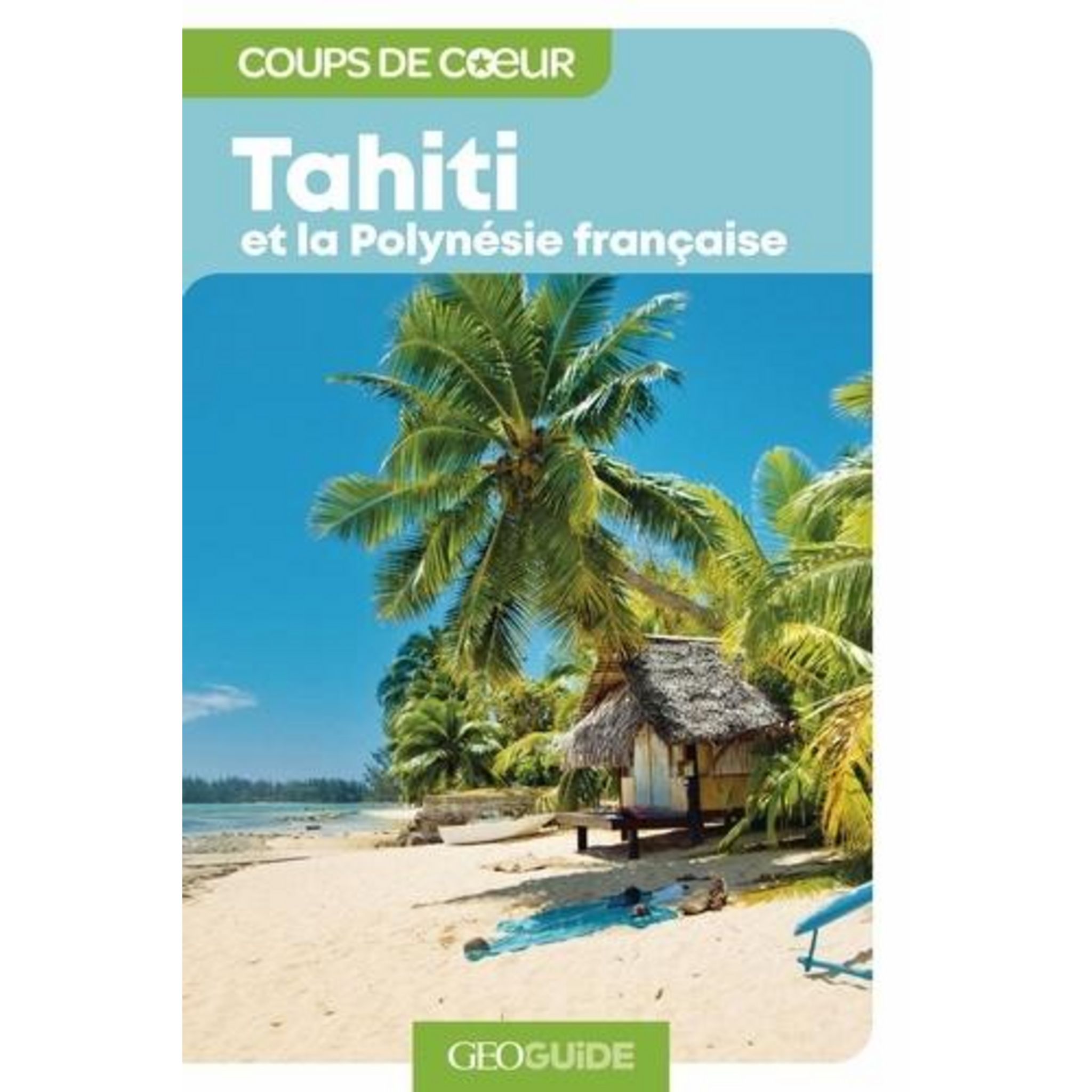 TAHITI ET LA POLYNESIE FRANCAISE. 2E EDITION, Lardière Ludovic pas cher ...