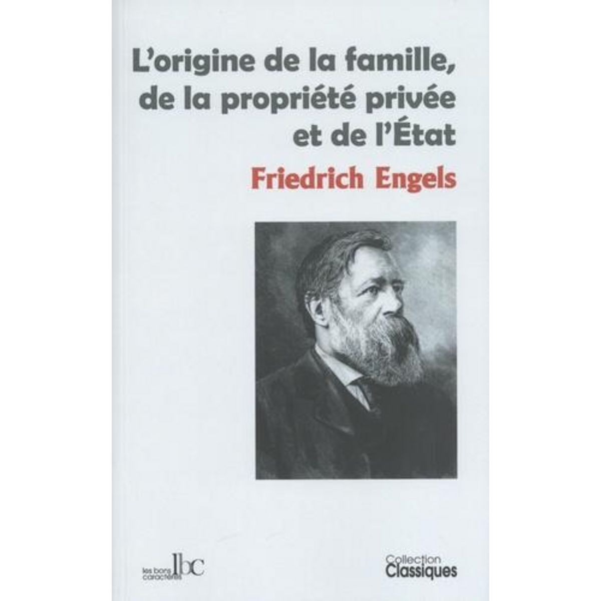 L'ORIGINE DE LA FAMILLE, DE LA PROPRIETE PRIVEE ET DE L'ETAT, Engels ...