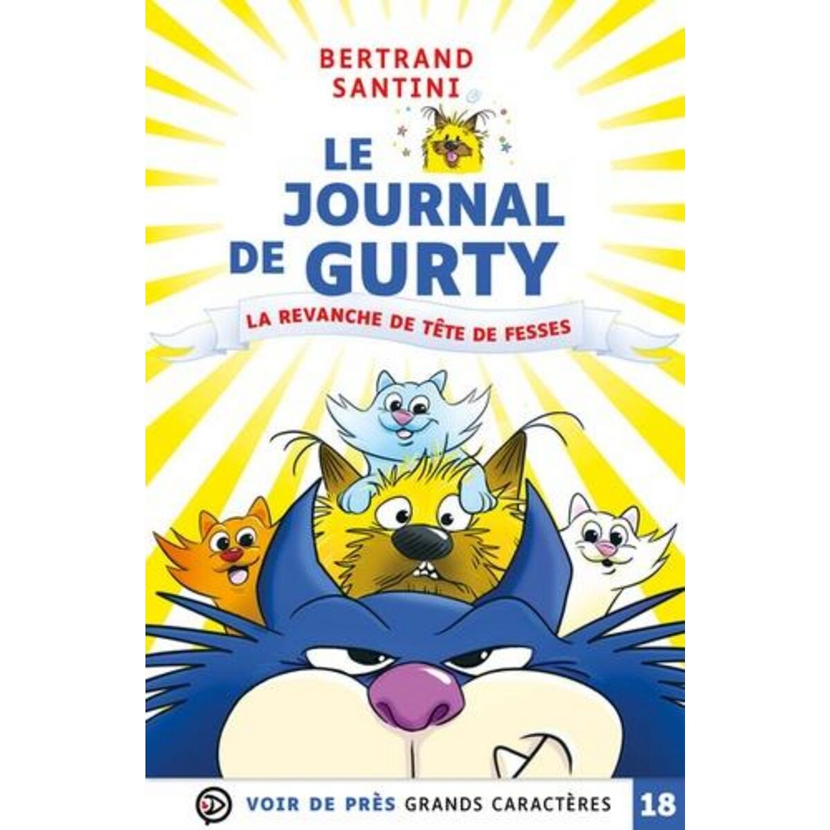 LE JOURNAL DE GURTY TOME 9 : LA REVANCHE DE TETE DE FESSES [EDITION EN ...