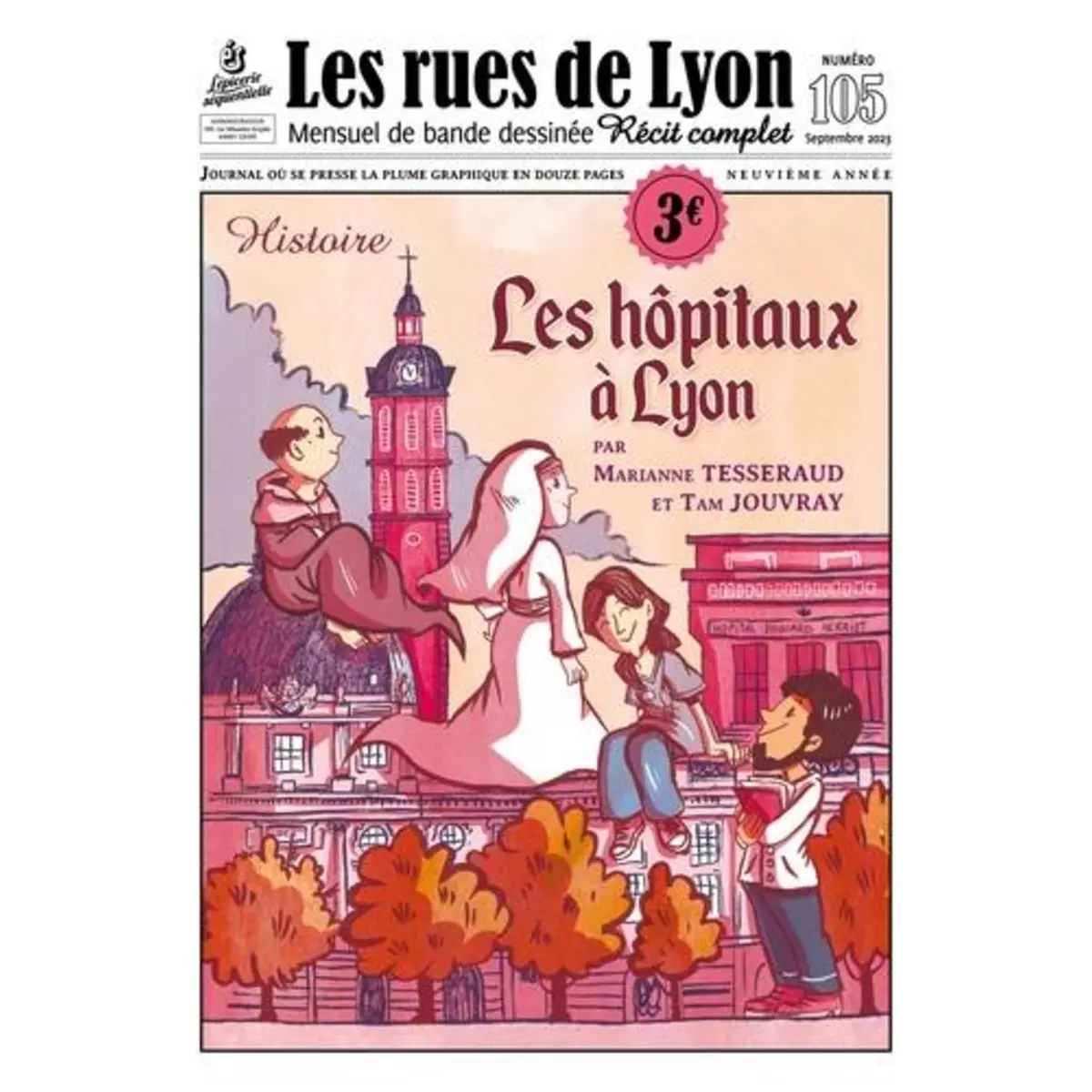 LES RUES DE LYON N° 105 : LES HOPITAUX A LYON, Tesseraud Marianne pas ... LES RUES DE LYON N° 105 : LES HOPITAUX A LYON, Tesseraud Marianne pas ...