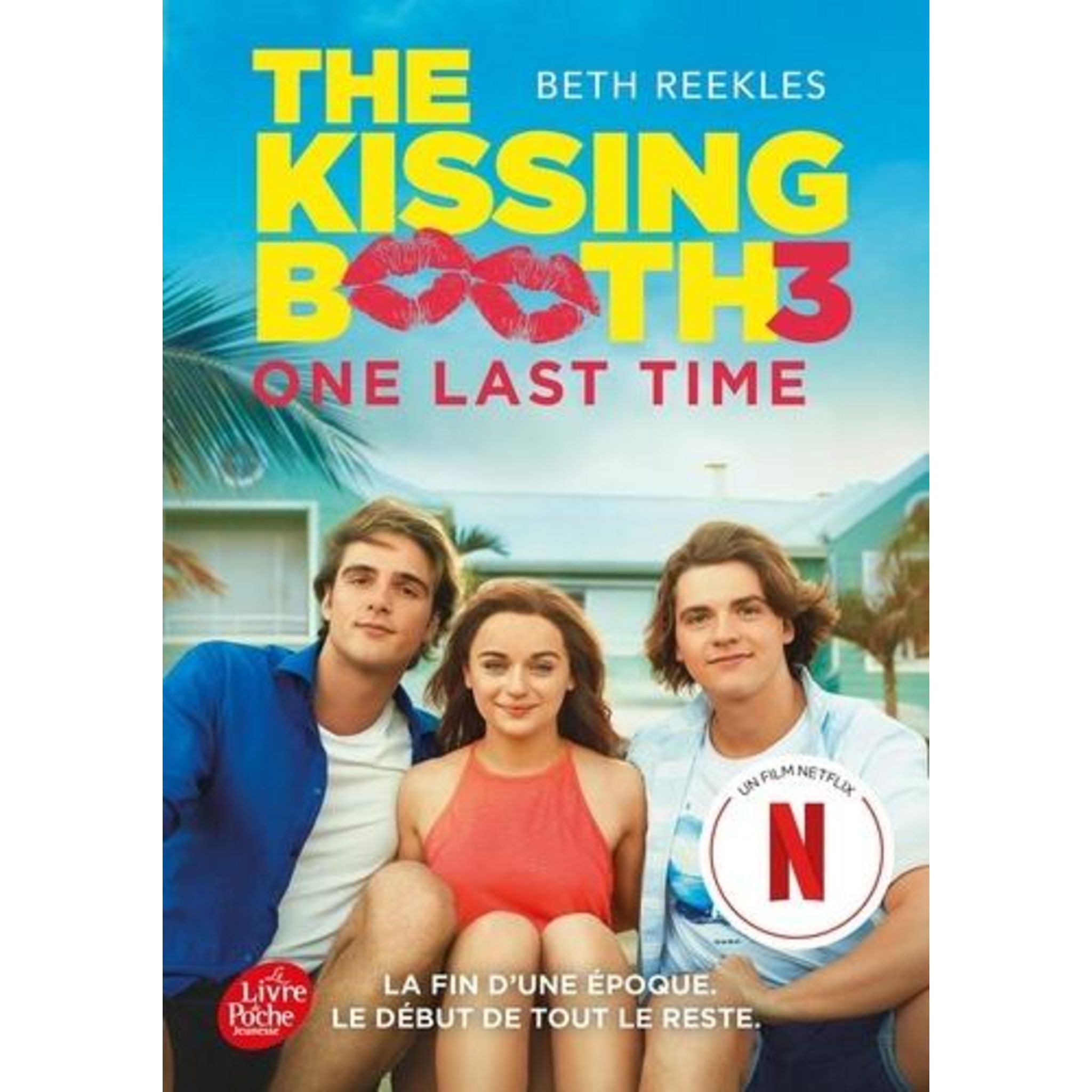 THE KISSING BOOTH TOME 3 : ONE LAST TIME, Reekles Beth pas cher - Auchan.fr