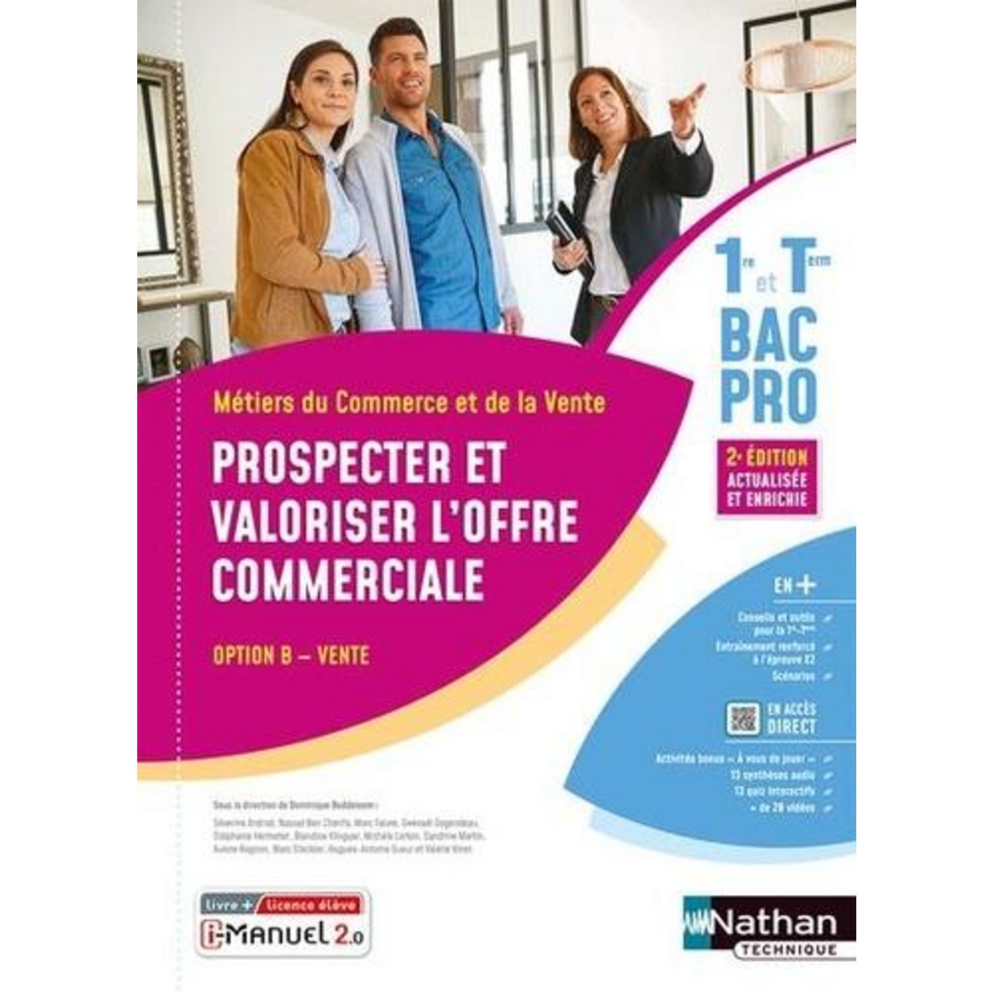 PROSPECTER ET VALORISER L'OFFRE COMMERCIALE 1RE ET TLE BAC PRO OPTION B VENTE. 2E EDITION ...