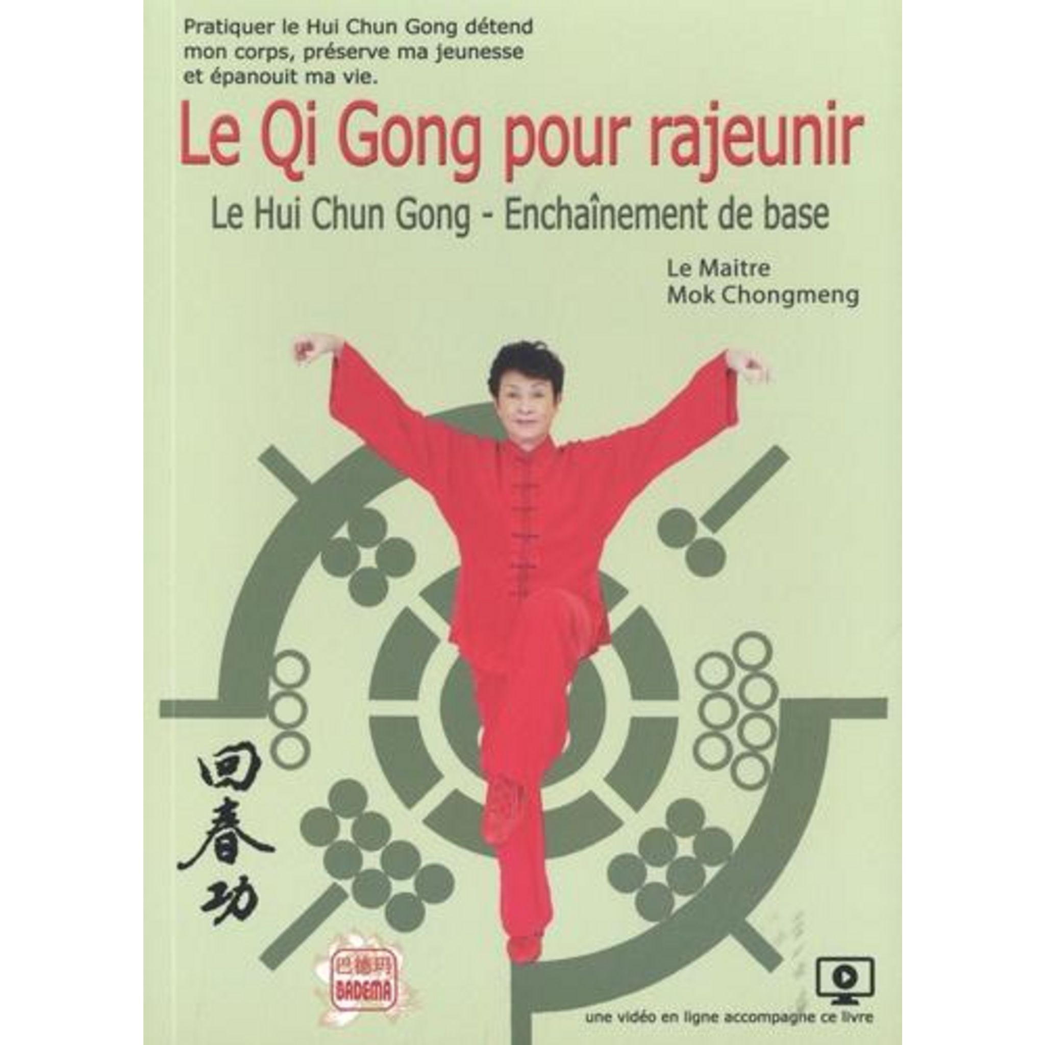 LE QI GONG POUR RAJEUNIR. LE HUI CHUN GONG. ENCHAINEMENT DE BASE, Mok Chongmeng pas cher - Auchan.fr