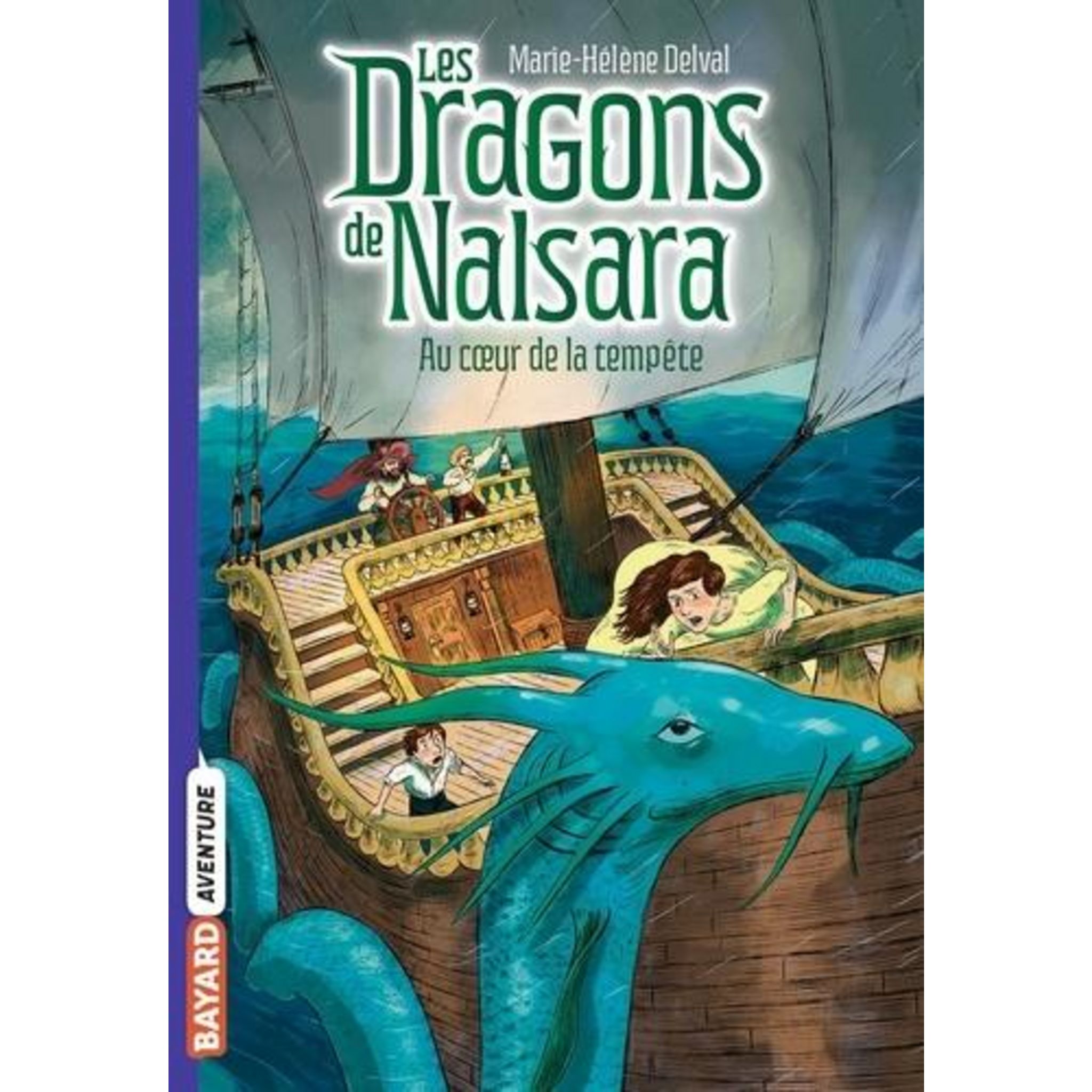 LES DRAGONS DE NALSARA TOME 4 : AU COEUR DE LA TEMPETE, Delval Marie ...