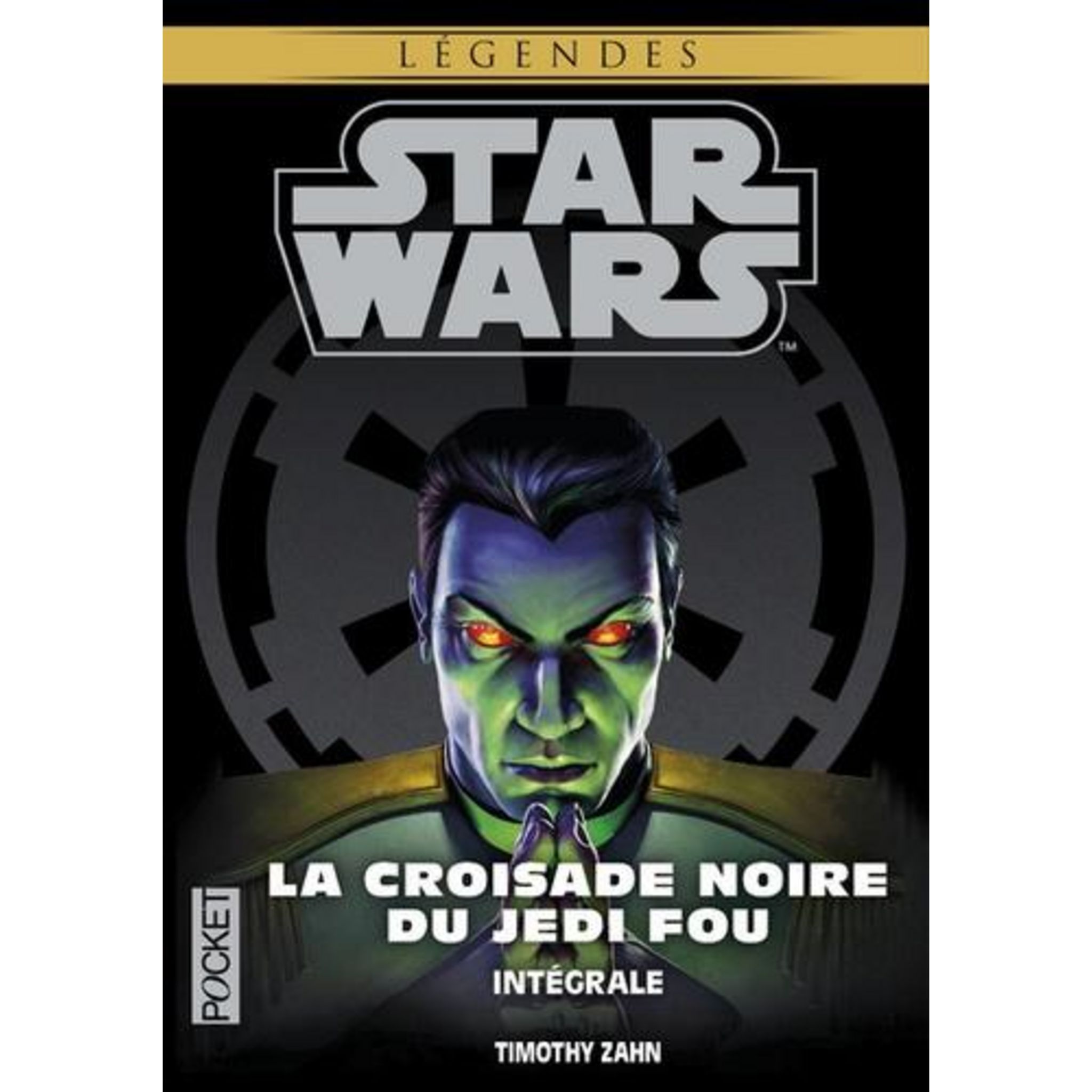 STAR WARS. LA CROISADE NOIRE DU JEDI FOU INTEGRALE : L'HERITIER DE L ...