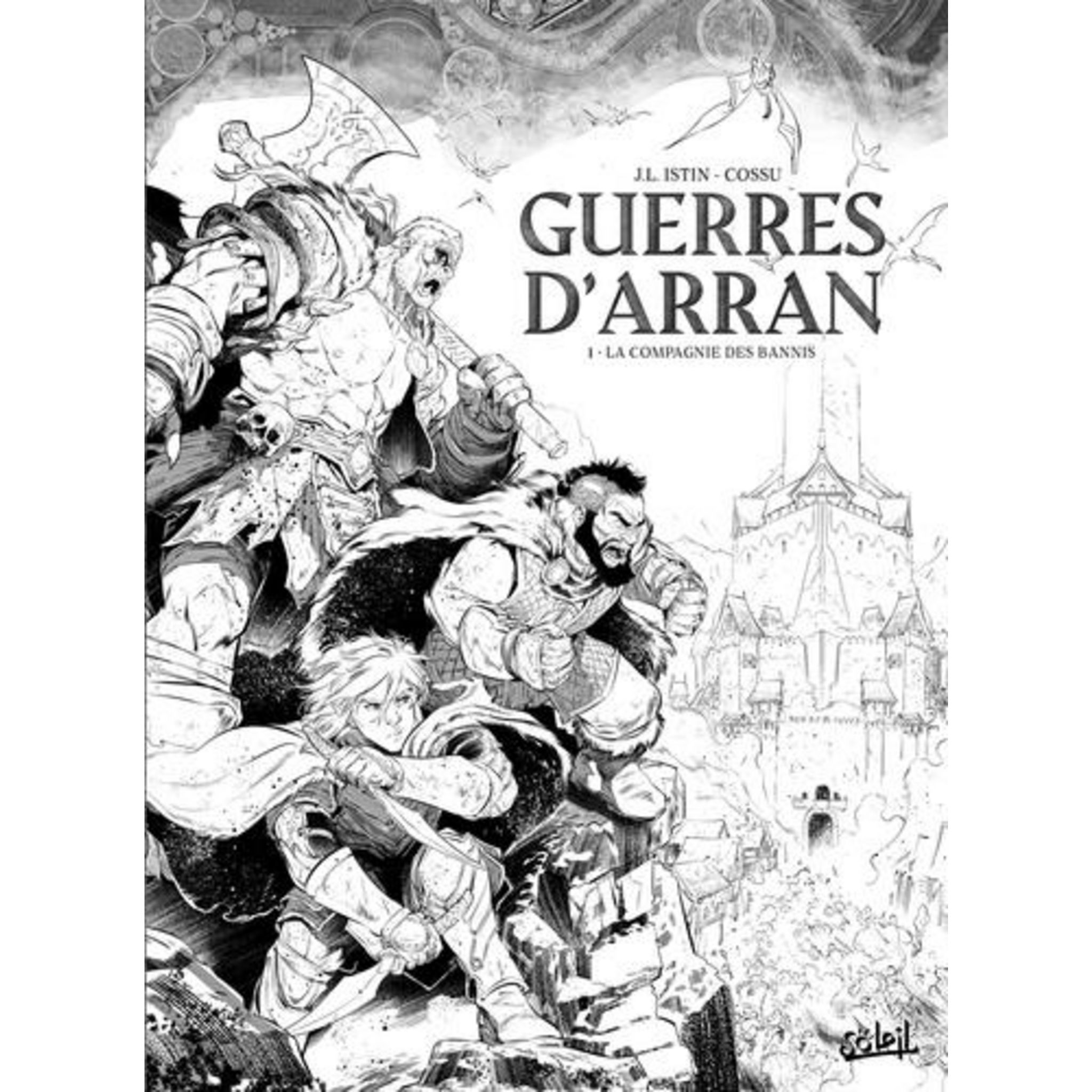 LES TERRES D'ARRAN : GUERRES D'ARRAN TOME 1 : EXTINCTION. LA COMPAGNIE ...