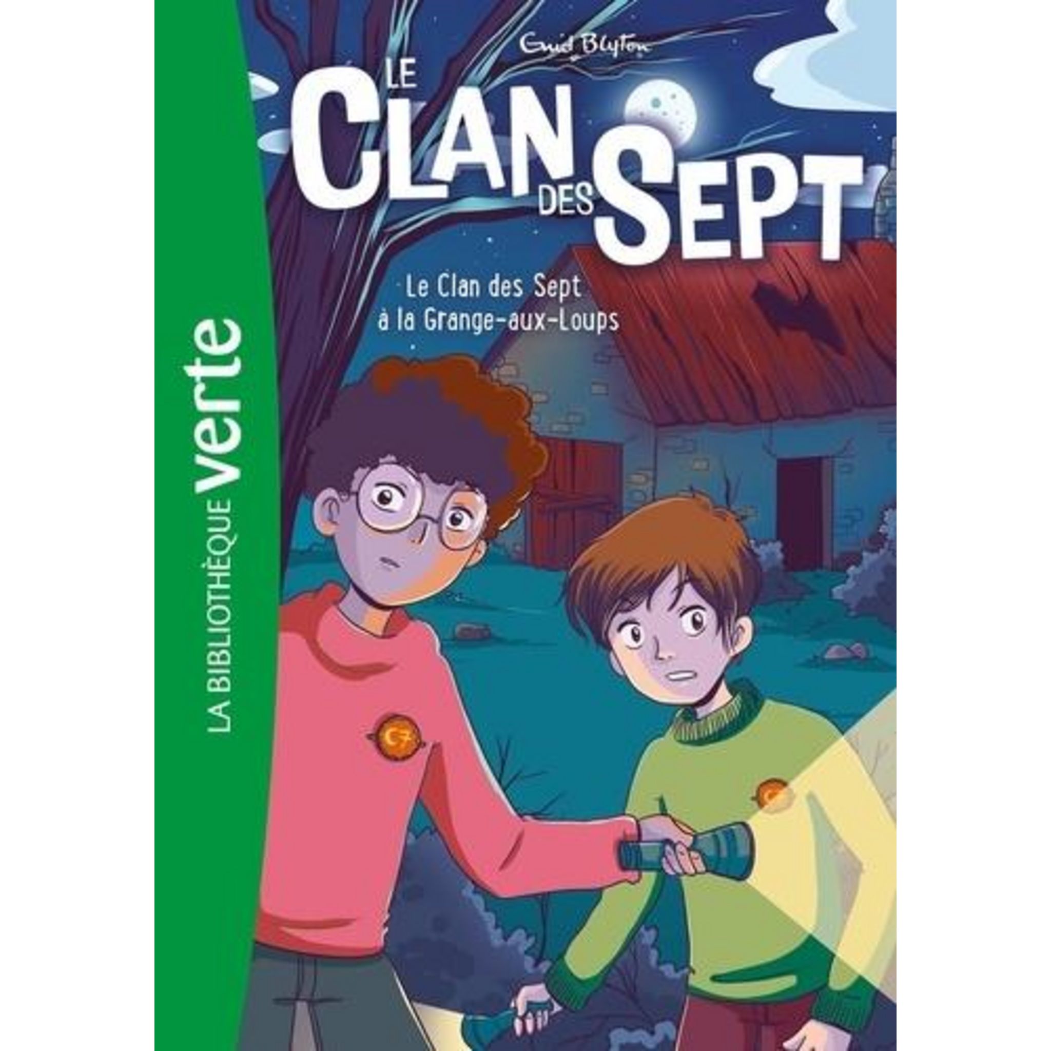 LE CLAN DES SEPT TOME 4 : LE CLAN DES SEPT A LA GRANGE-AUX-LOUPS ...