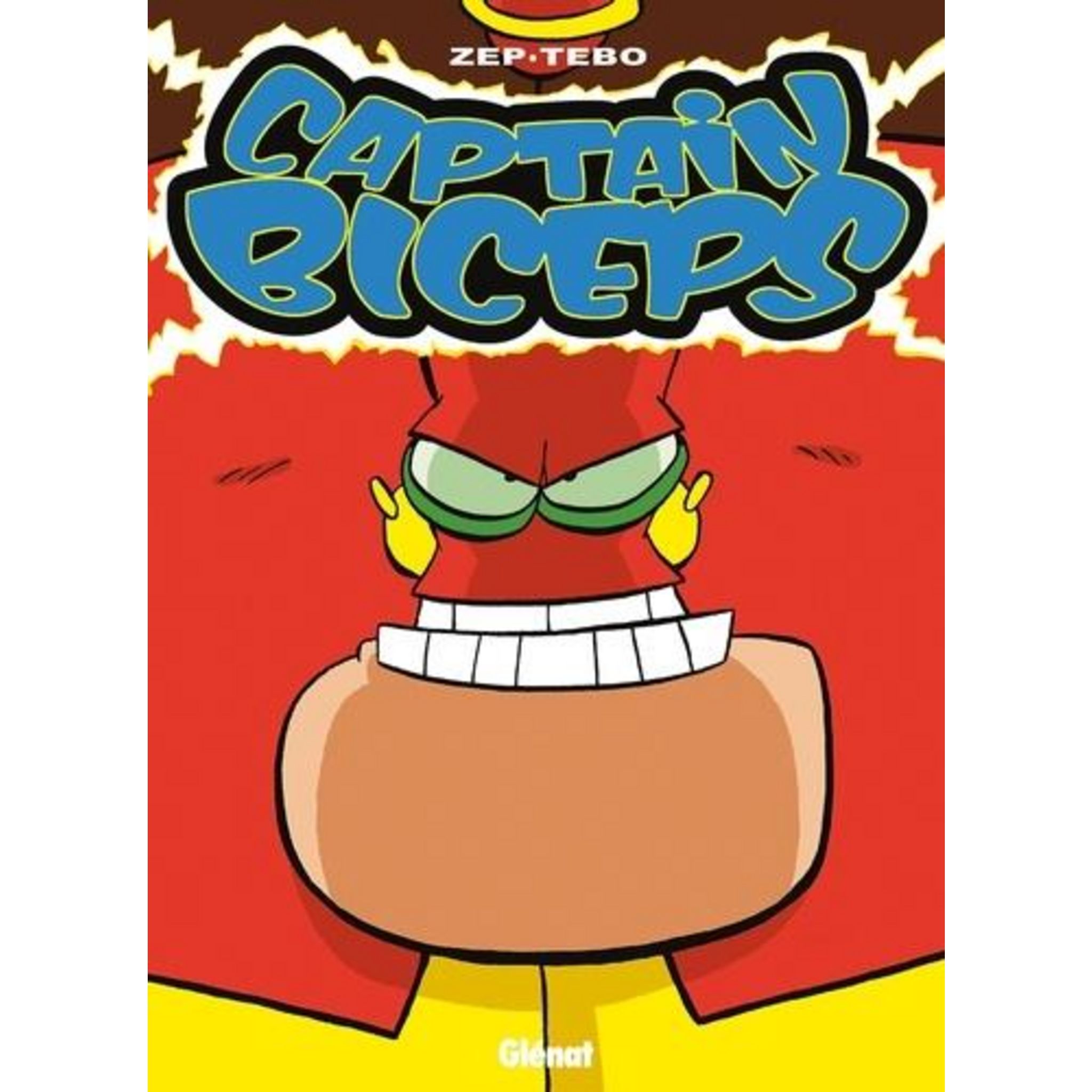 CAPTAIN BICEPS TOME 3 : L'INVULNERABLE, Zep pas cher - Auchan.fr