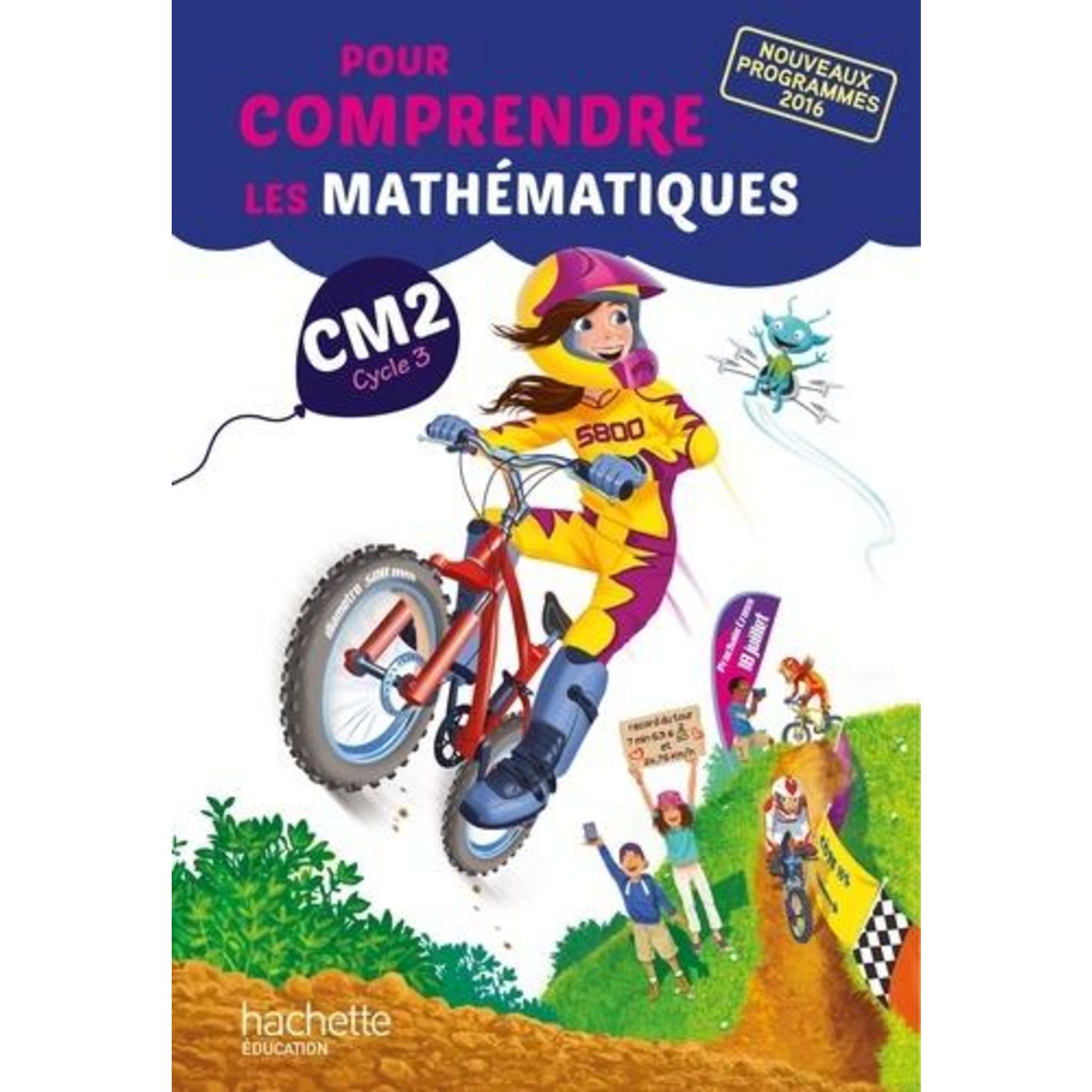 MATHEMATIQUES CM2 CYCLE 3 POUR COMPRENDRE LES MATHEMATIQUES. EDITION 2017, Bramand Natacha pas ...