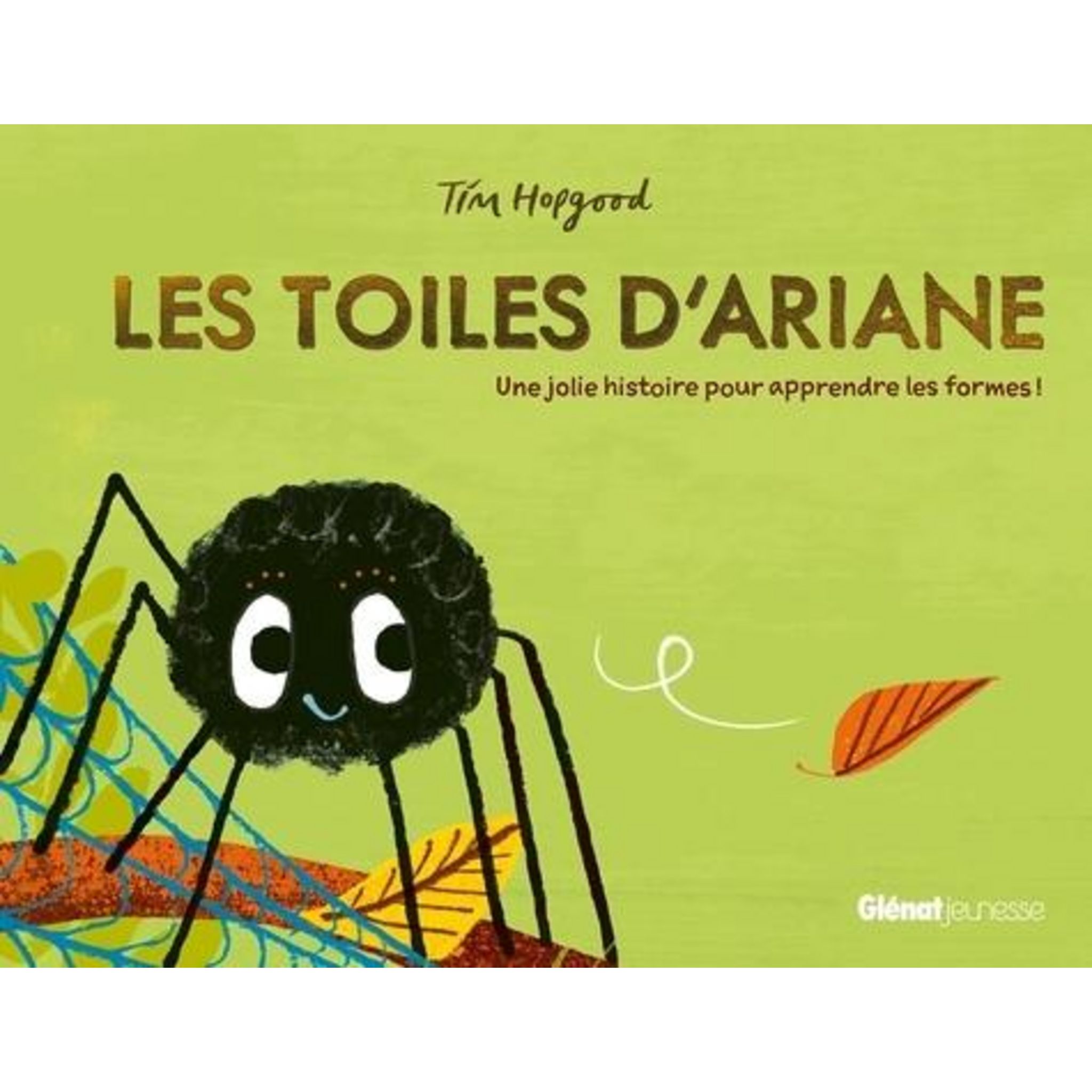 LES TOILES D'ARIANE. UNE JOLIE HISTOIRE POUR APPRENDRE LES FORMES ...