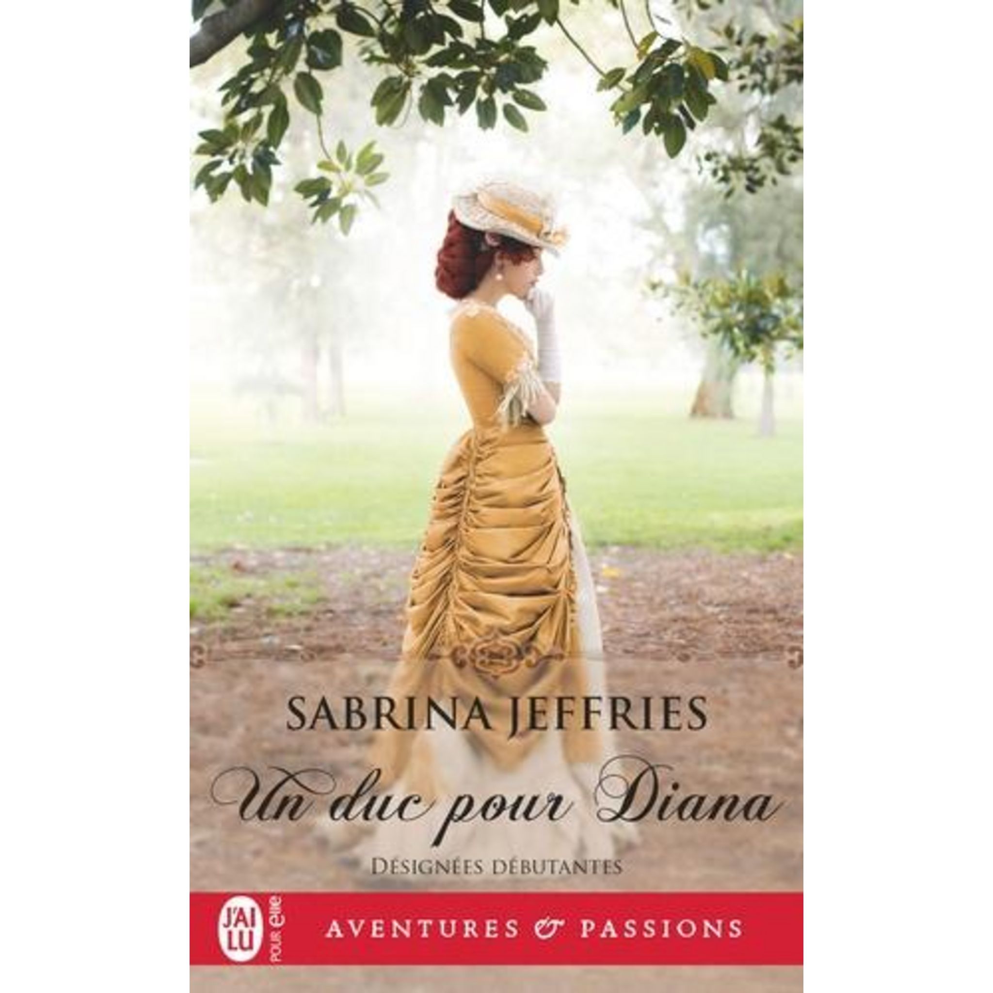 DESIGNEES DEBUTANTES TOME 1 : UN DUC POUR DIANA, Jeffries Sabrina pas ...
