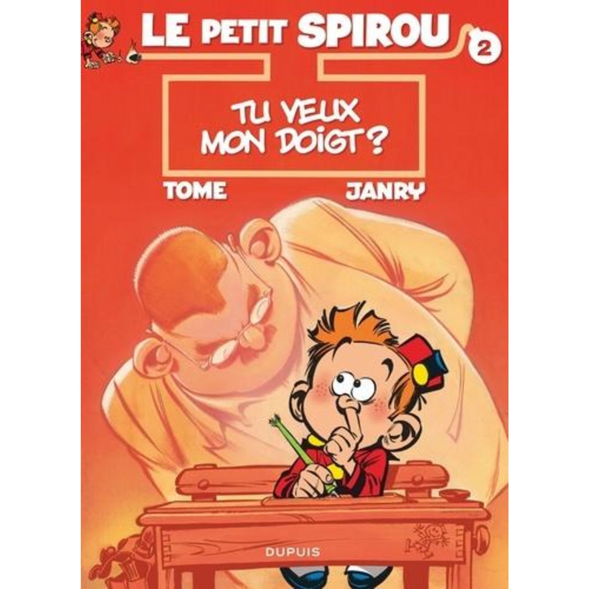 LE PETIT SPIROU TOME 2 : TU VEUX MON DOIGT ?, Janry pas cher - Auchan.fr