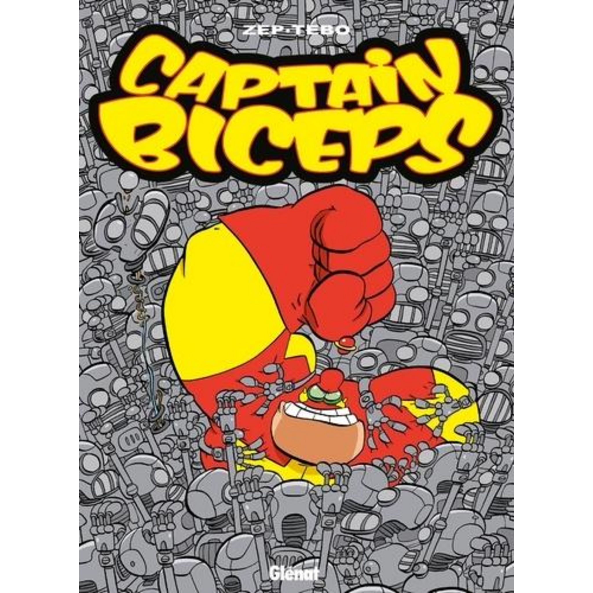 CAPTAIN BICEPS TOME 4 : L'INOXYDABLE, Zep pas cher - Auchan.fr