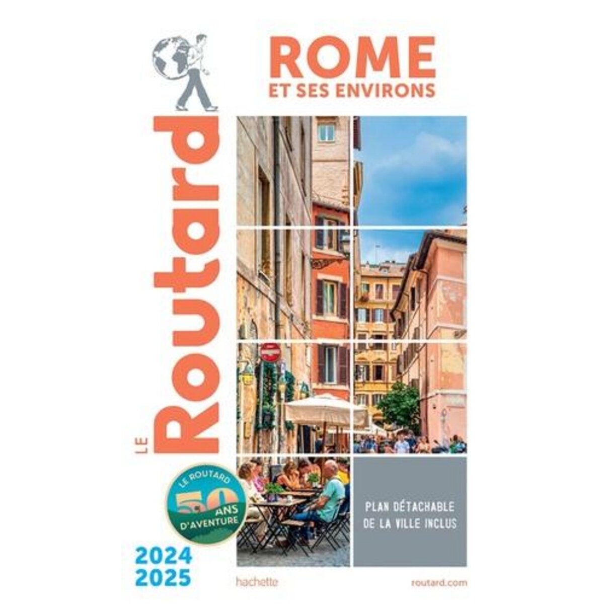 ROME ET SES ENVIRONS. EDITION 2024-2025. AVEC 1 PLAN DETACHABLE, Le ...