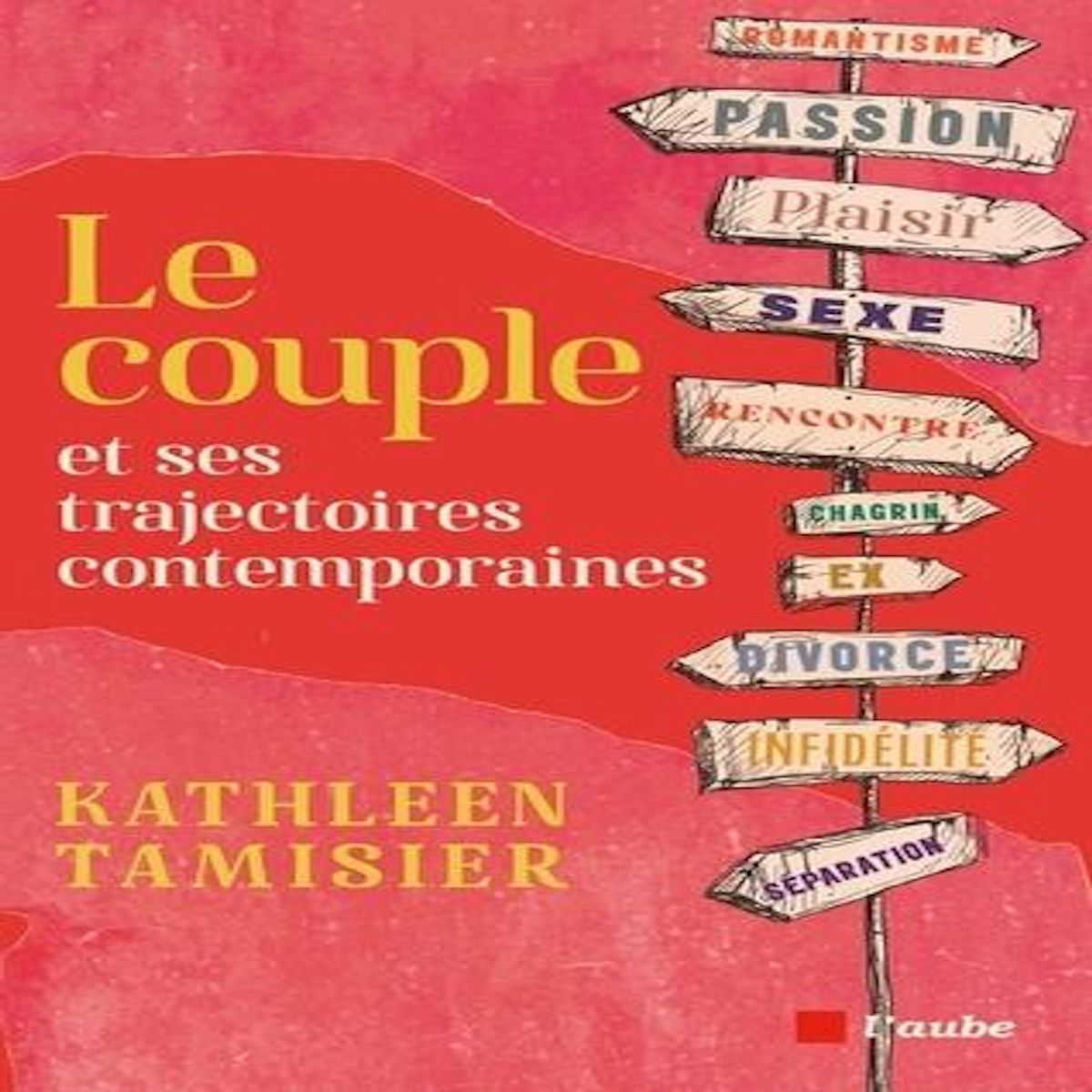 LE COUPLE ET SES TRAJECTOIRES CONTEMPORAINES, Tamisier Kathleen pas ...