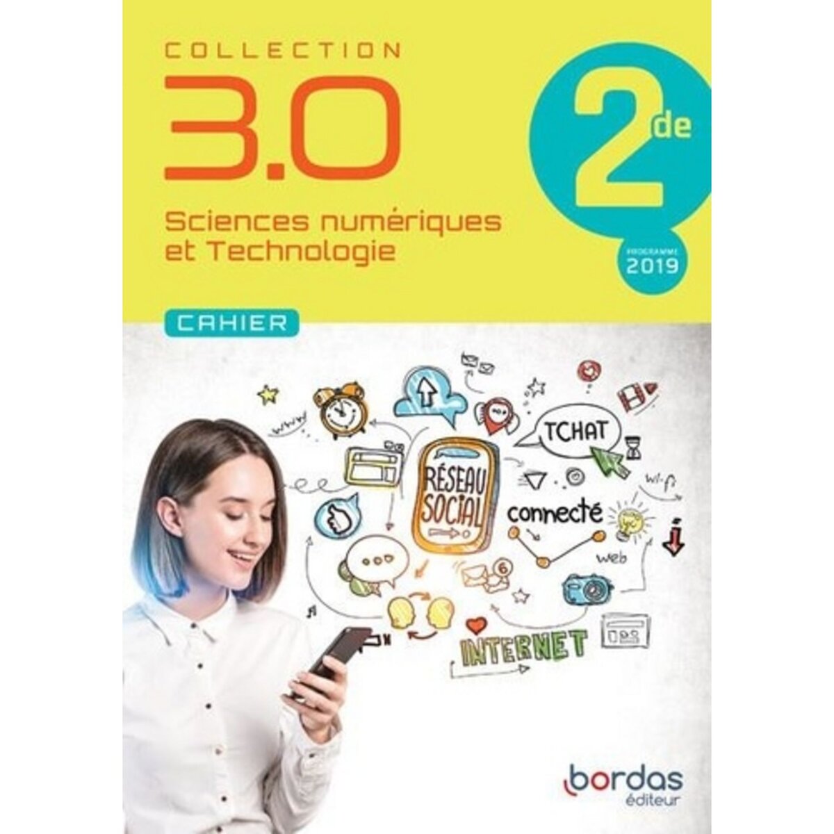 SCIENCES NUMERIQUES ET TECHNOLOGIE 2DE 3.0. CAHIER ELEVE, EDITION 2020, Bordas pas cher - Auchan.fr