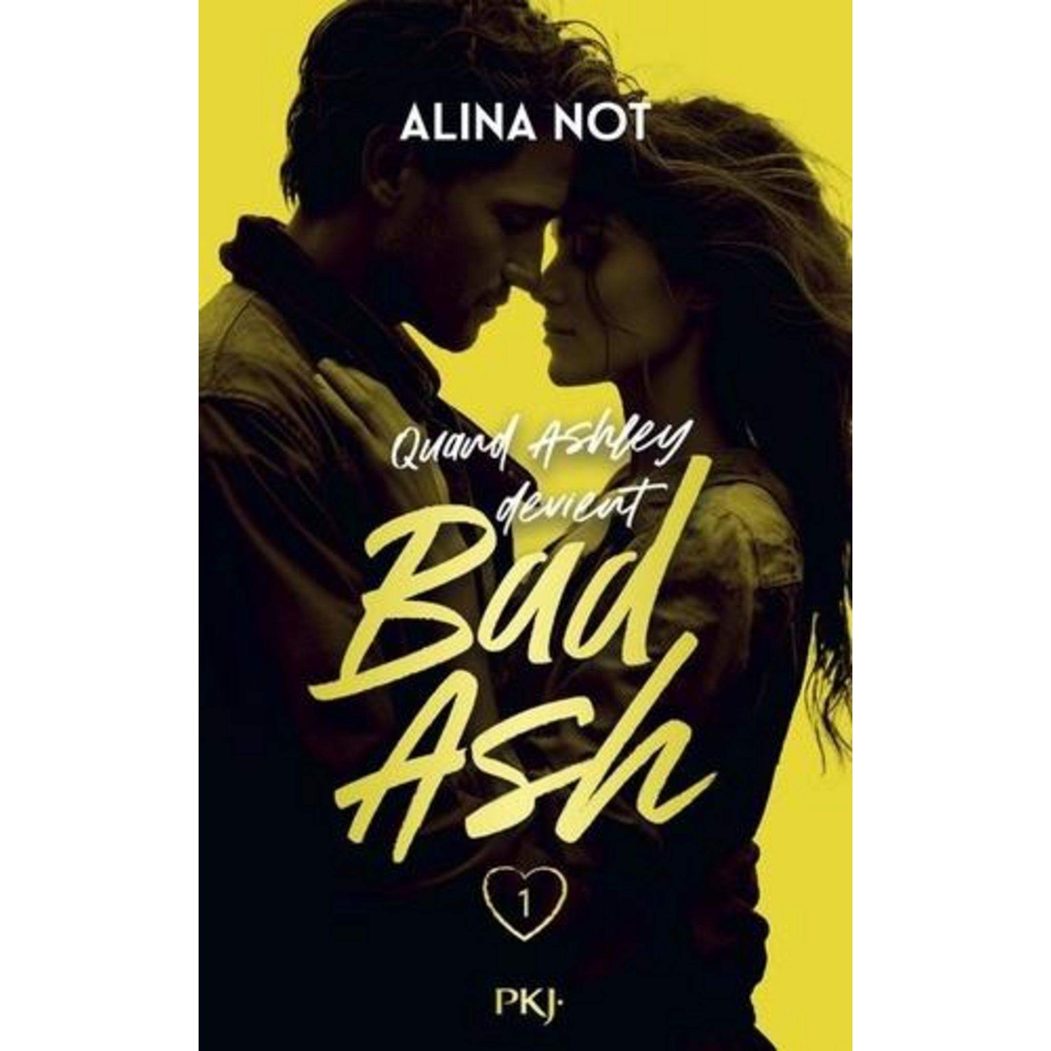 BAD ASH TOME 1 : QUAND ASHLEY DEVIENT BAD ASH, Not Alina pas cher ...